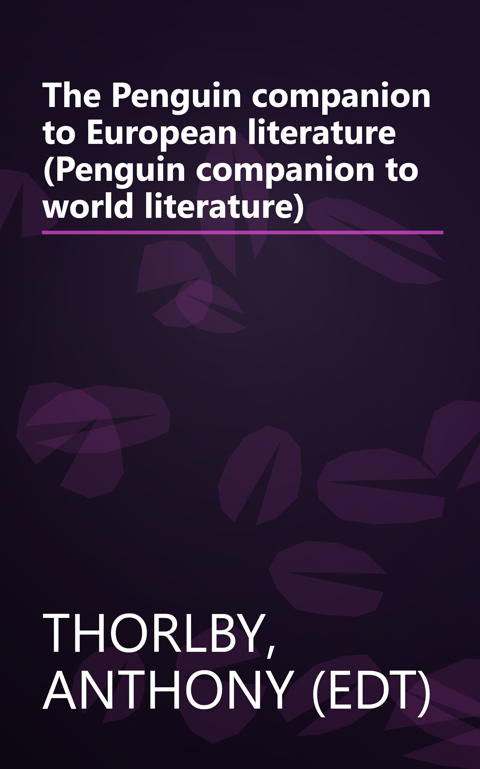 The Penguin companion to European literature (Penguin companion to world literature) book cover