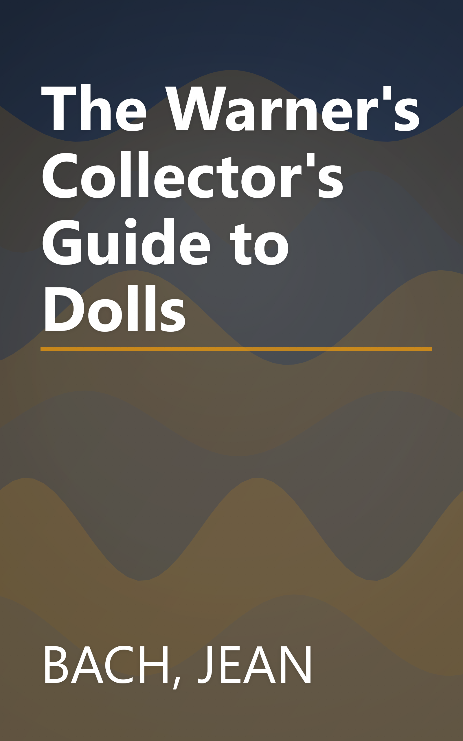 The Warner's Collector's Guide to Dolls book cover