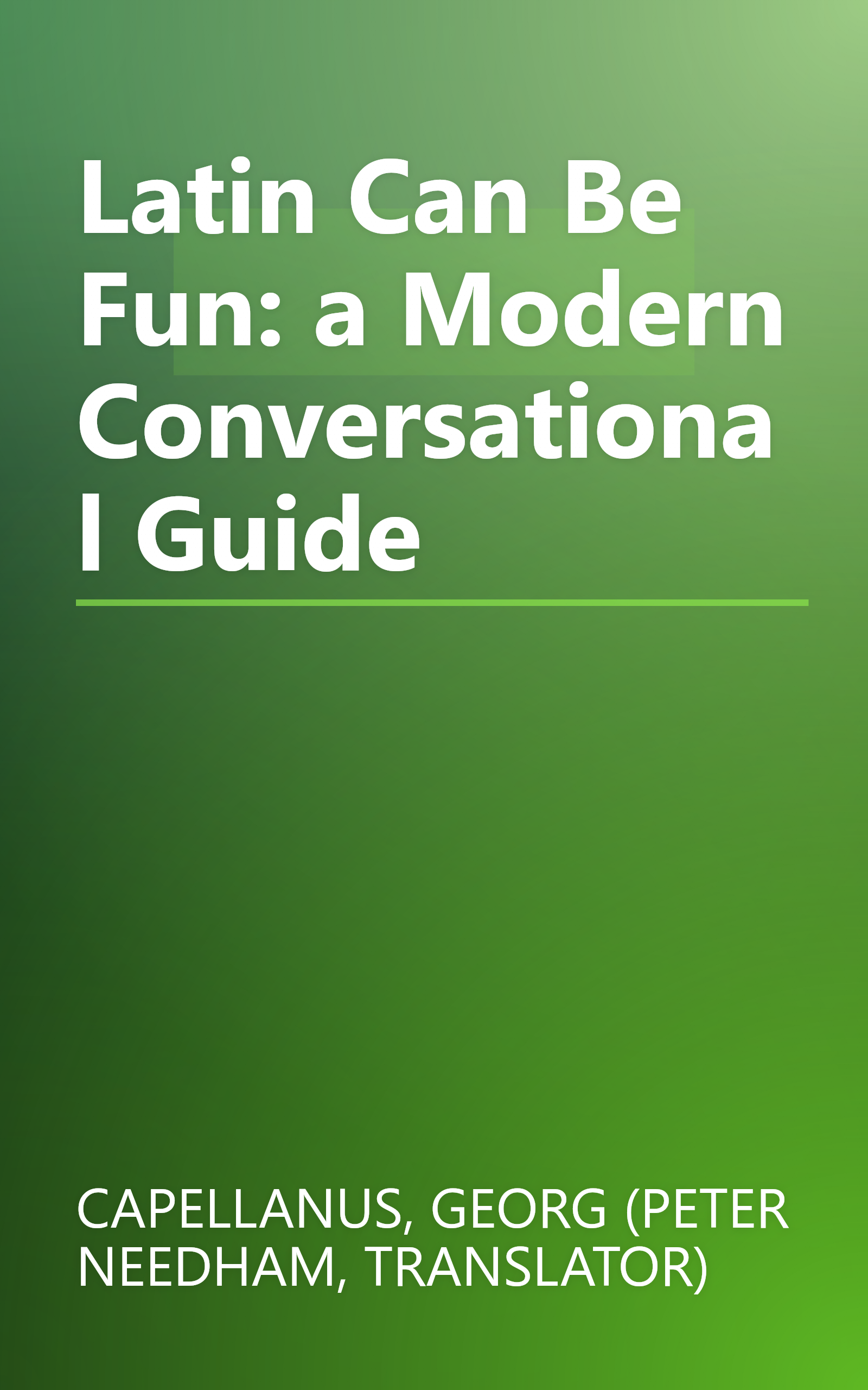 Latin Can Be Fun: a Modern Conversational Guide book cover