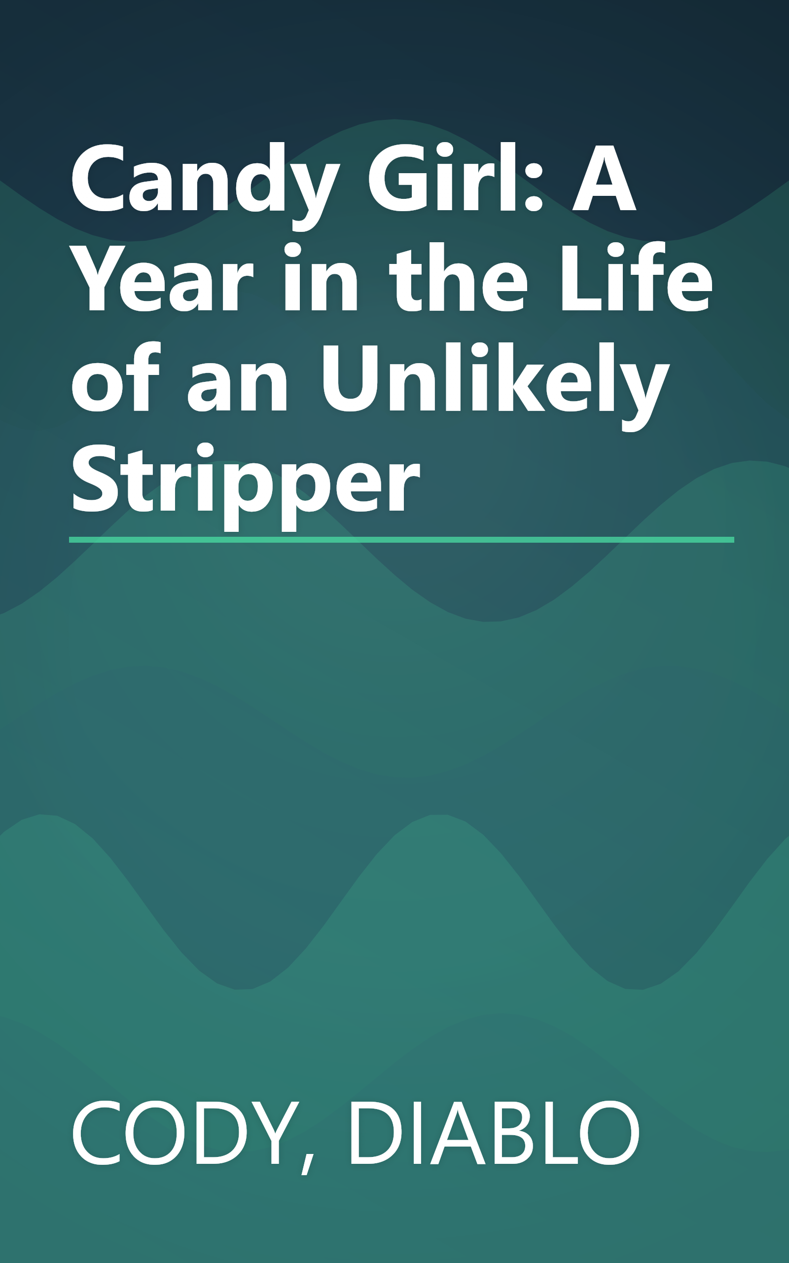 Candy Girl: A Year in the Life of an Unlikely Stripper book cover