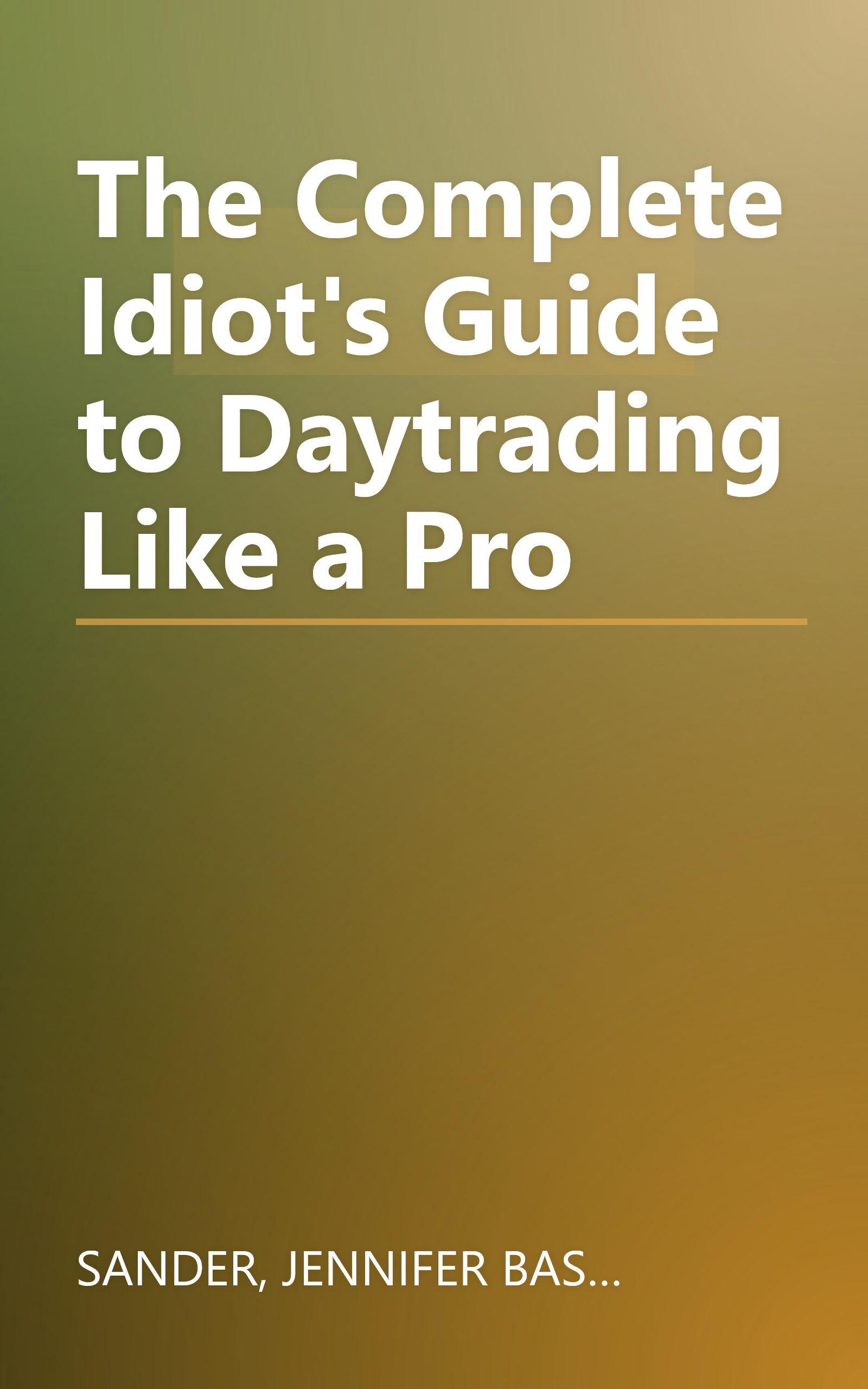The Complete Idiot's Guide to Daytrading Like a Pro book cover
