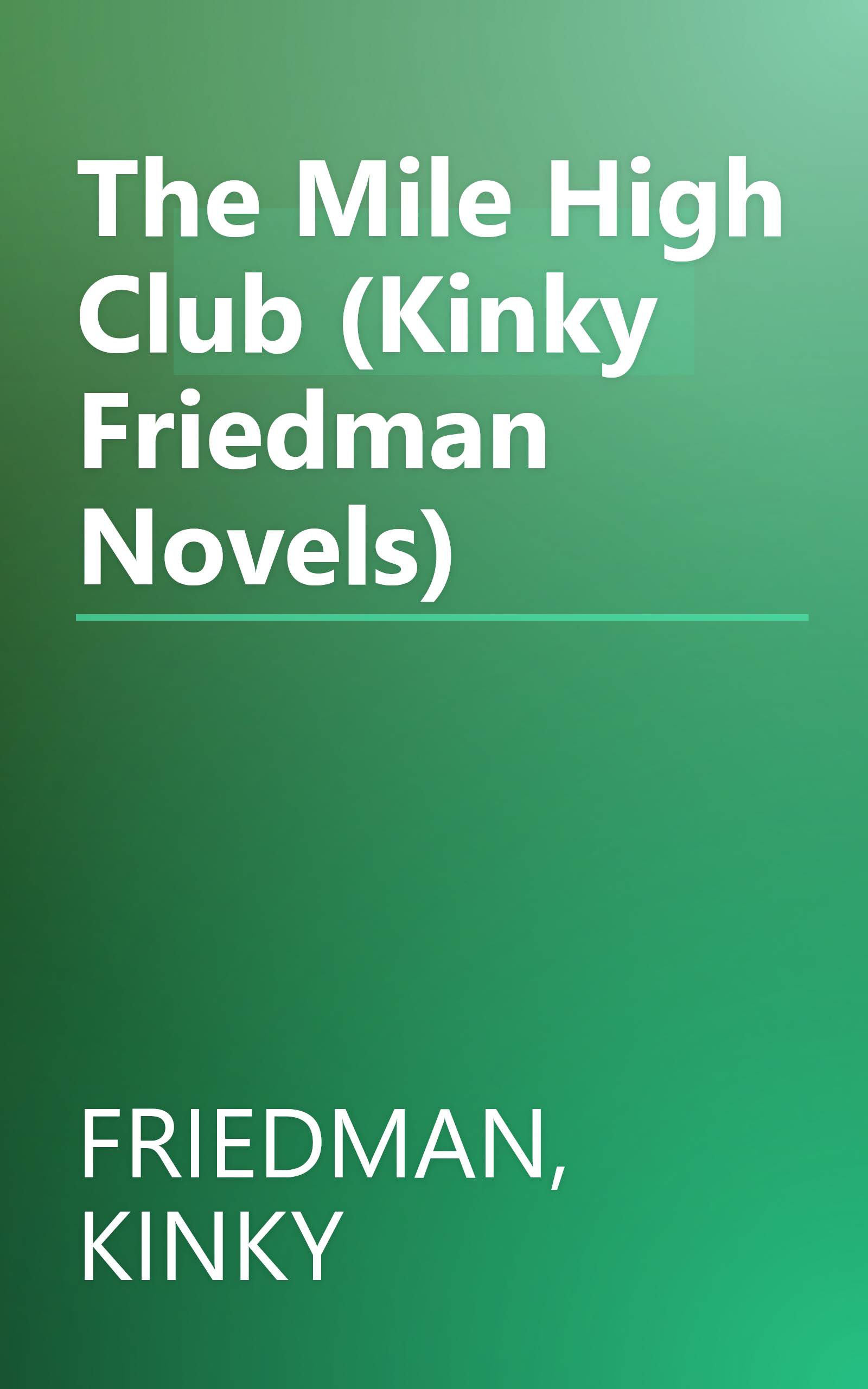 The Mile High Club (Kinky Friedman Novels) book cover