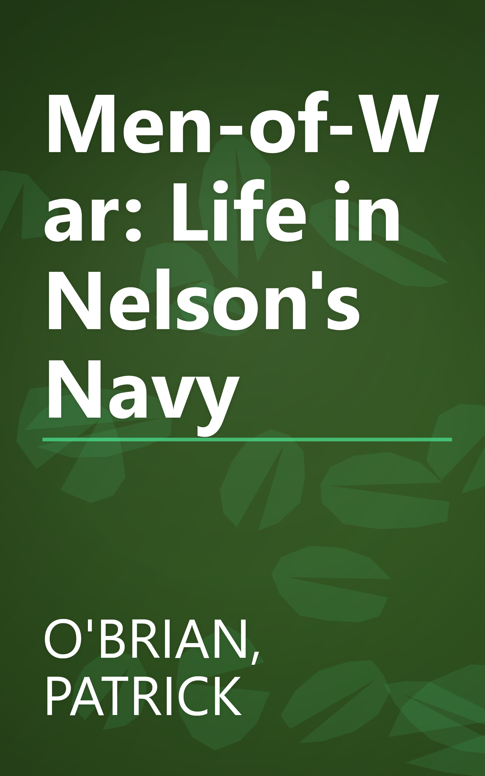 Men-of-War: Life in Nelson's Navy book cover