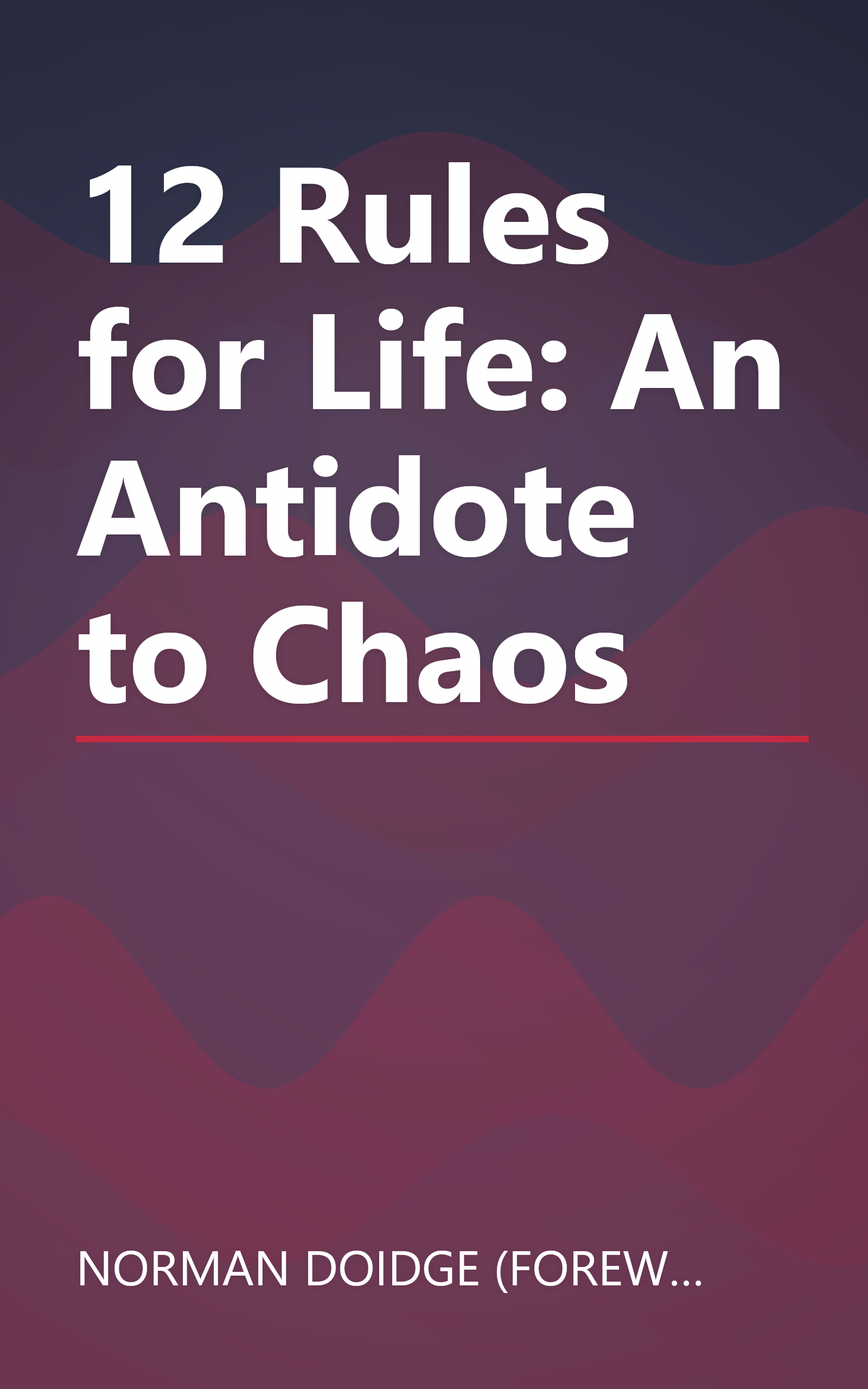 12 Rules for Life: An Antidote to Chaos book cover
