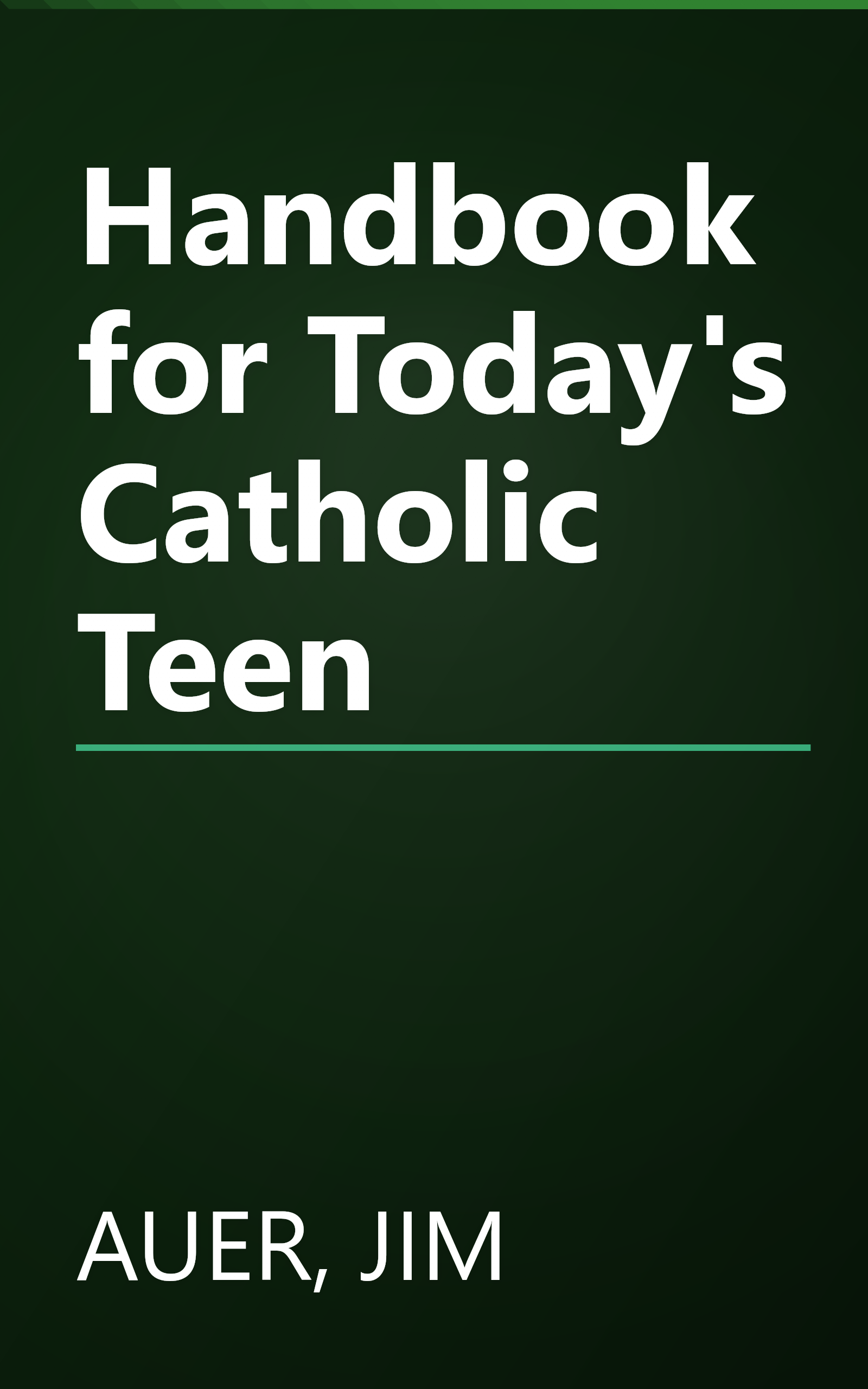 Handbook for Today's Catholic Teen book cover
