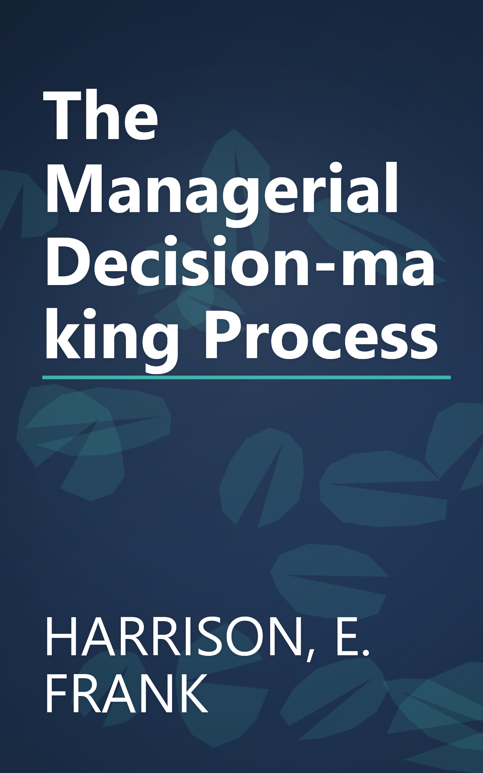 The Managerial Decision-making Process book cover