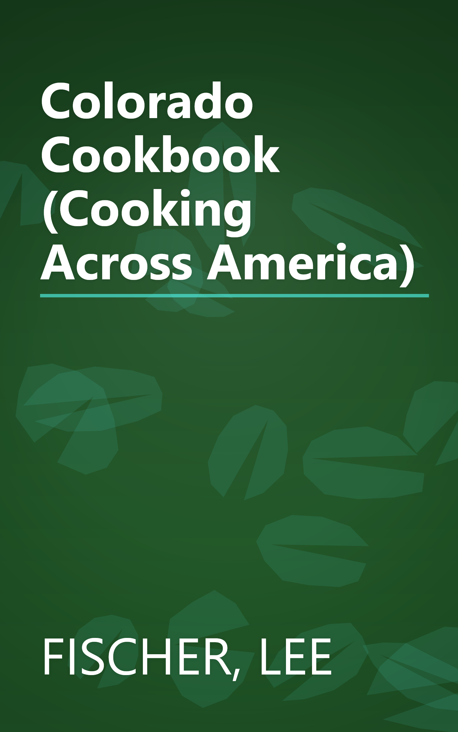 Colorado Cookbook (Cooking Across America) book cover