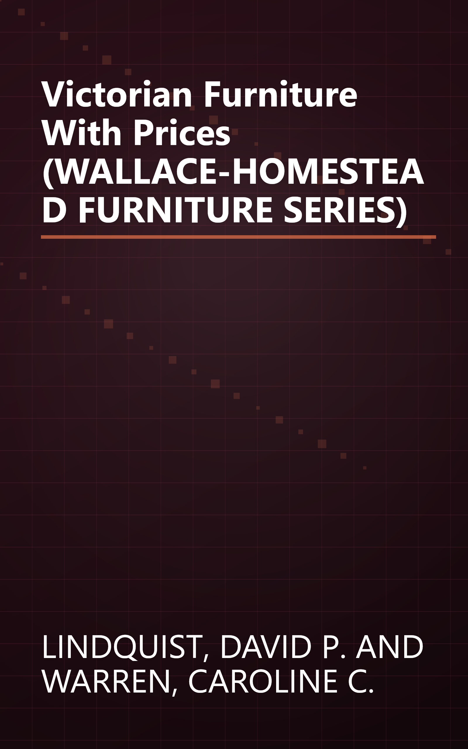 Victorian Furniture With Prices (WALLACE-HOMESTEAD FURNITURE SERIES) book cover