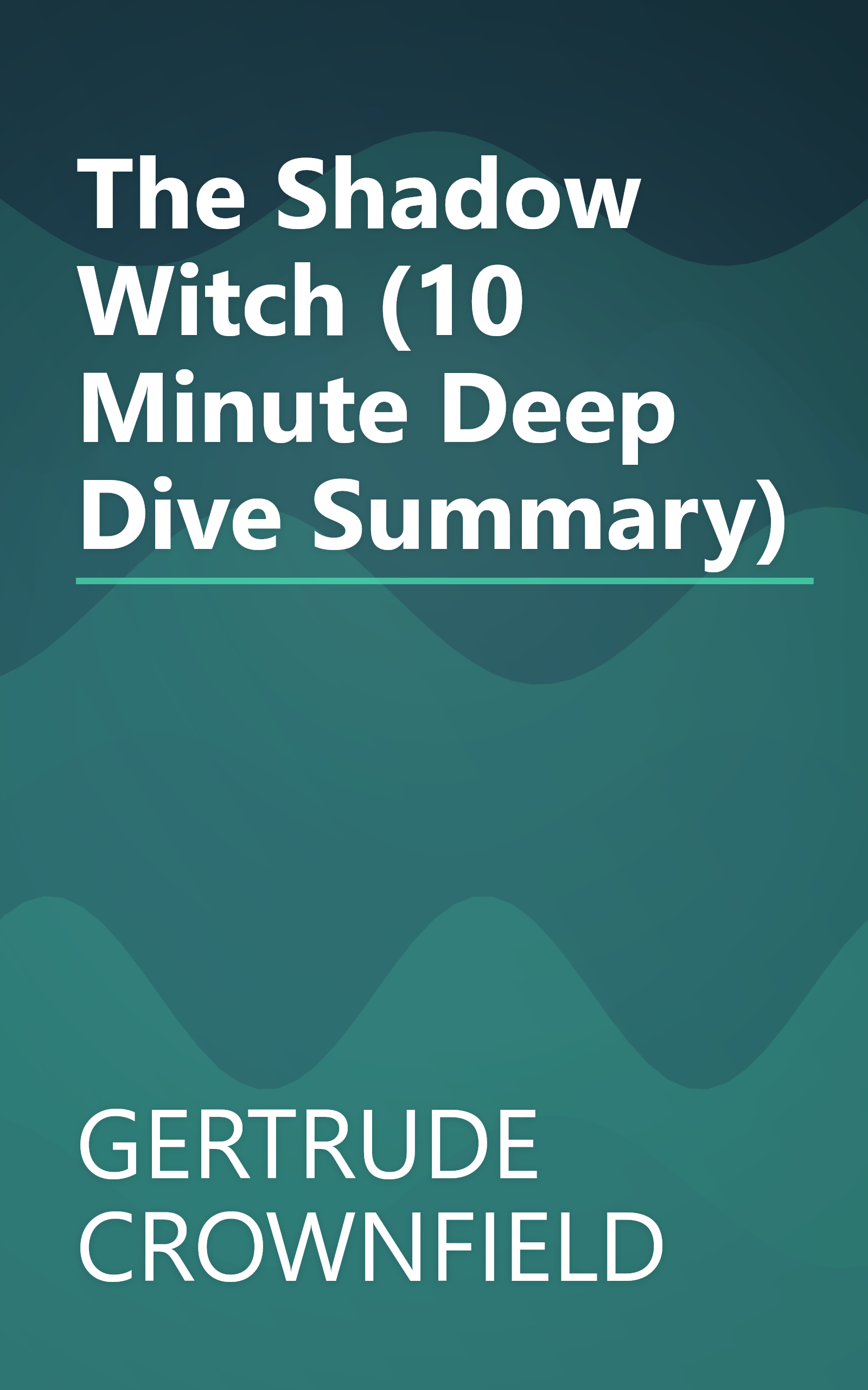 The Shadow Witch (10 Minute   Deep Dive Summary) book cover