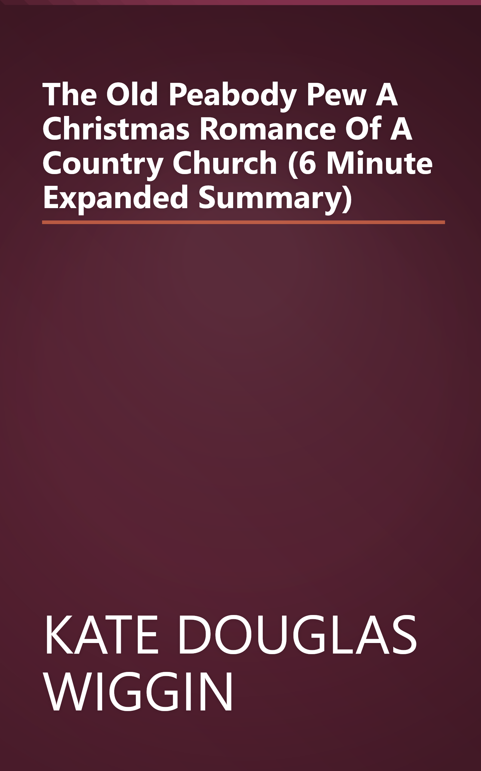 The Old Peabody Pew  A Christmas Romance Of A Country Church (6 Minute   Expanded Summary) book cover