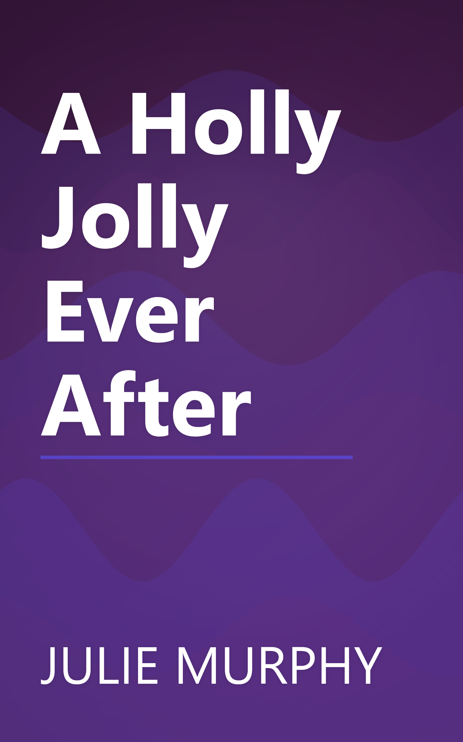 A Holly Jolly Ever After book cover