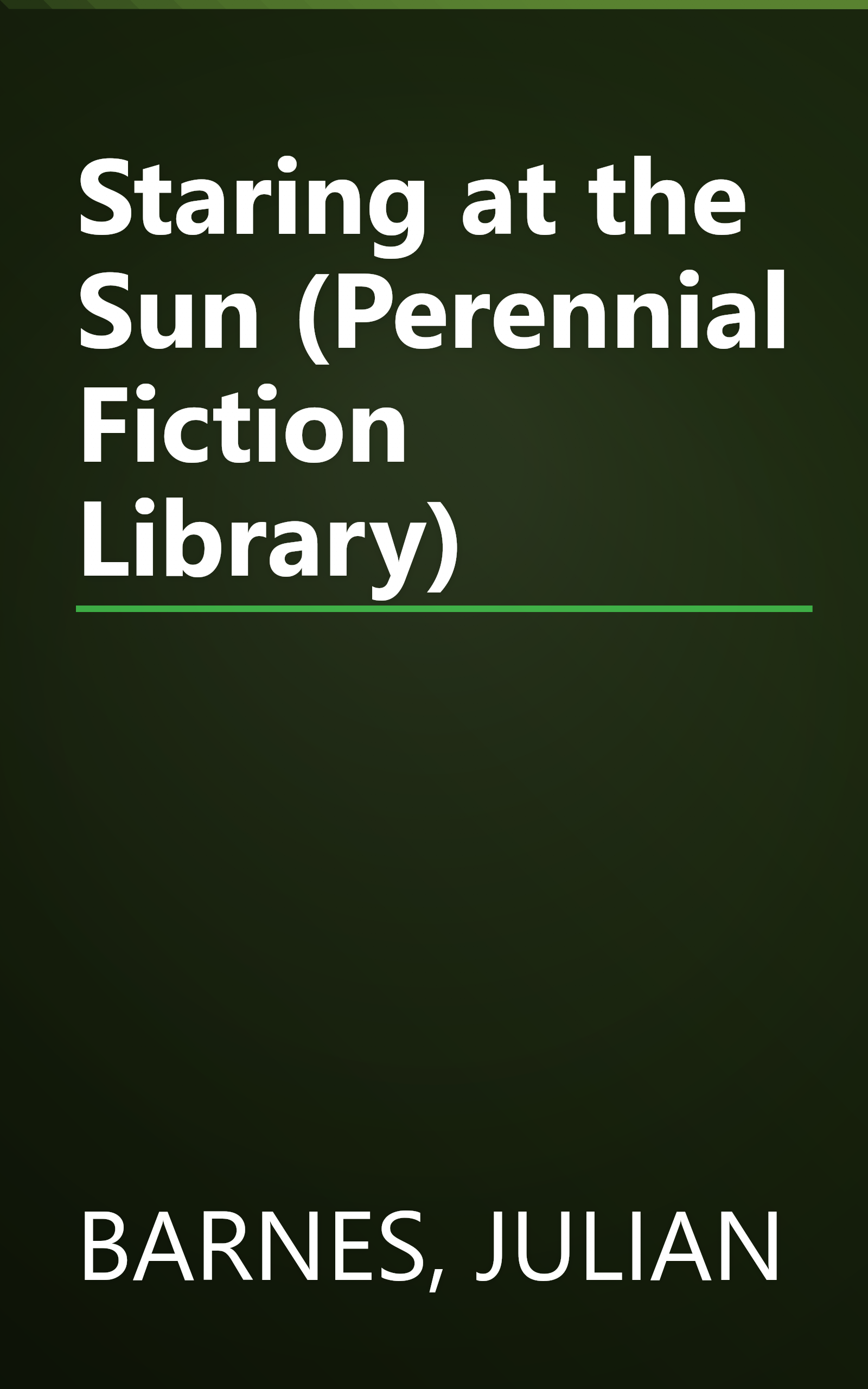 Staring at the Sun (Perennial Fiction Library) book cover