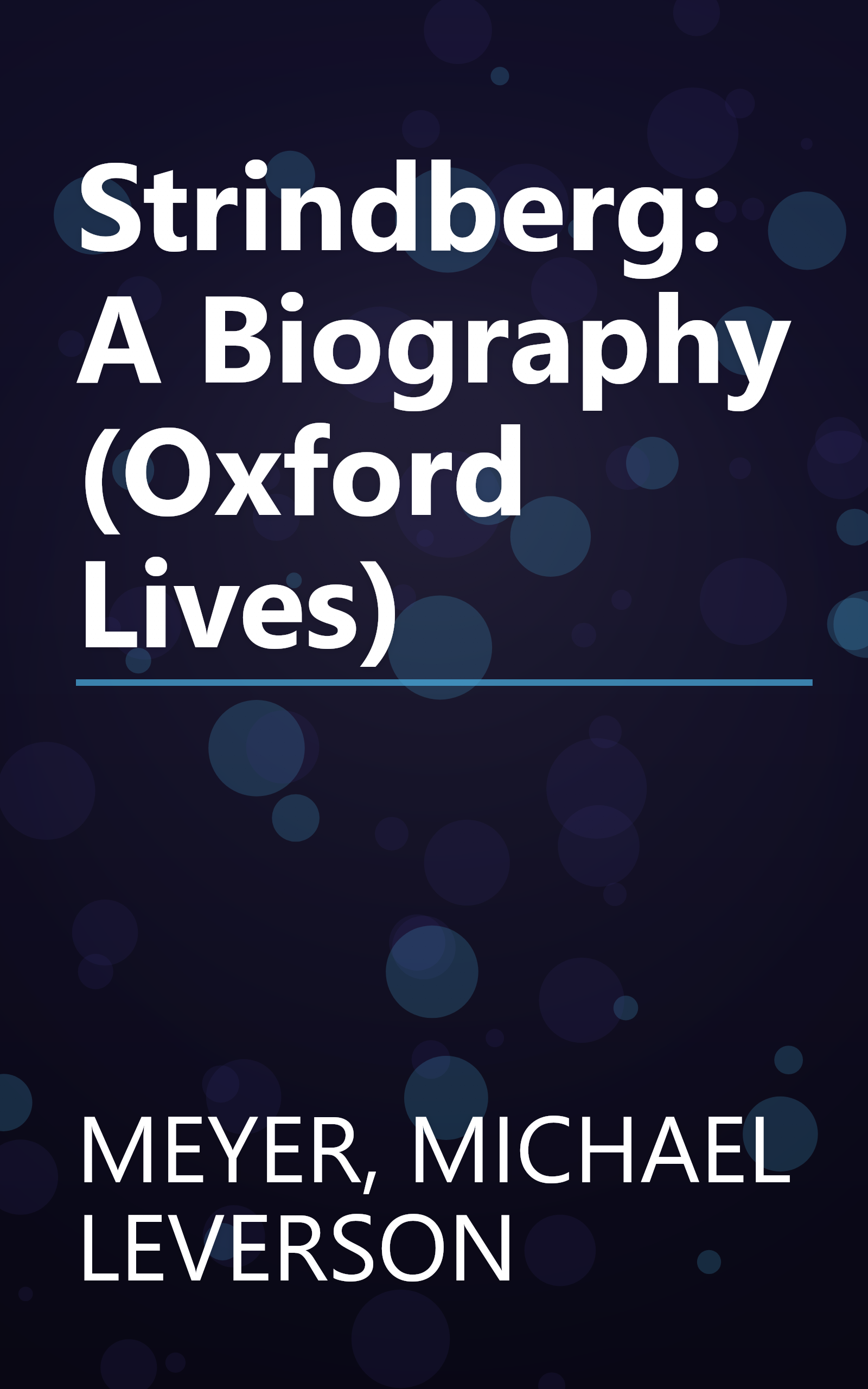 Strindberg: A Biography (Oxford Lives) book cover