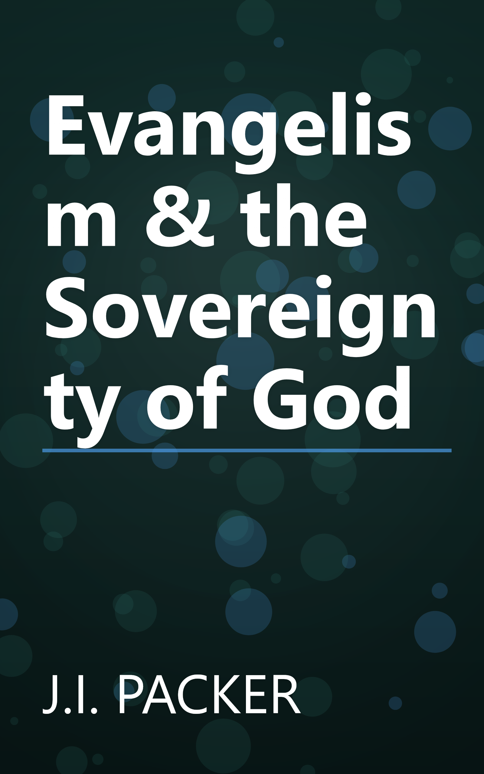 Evangelism & the Sovereignty of God book cover