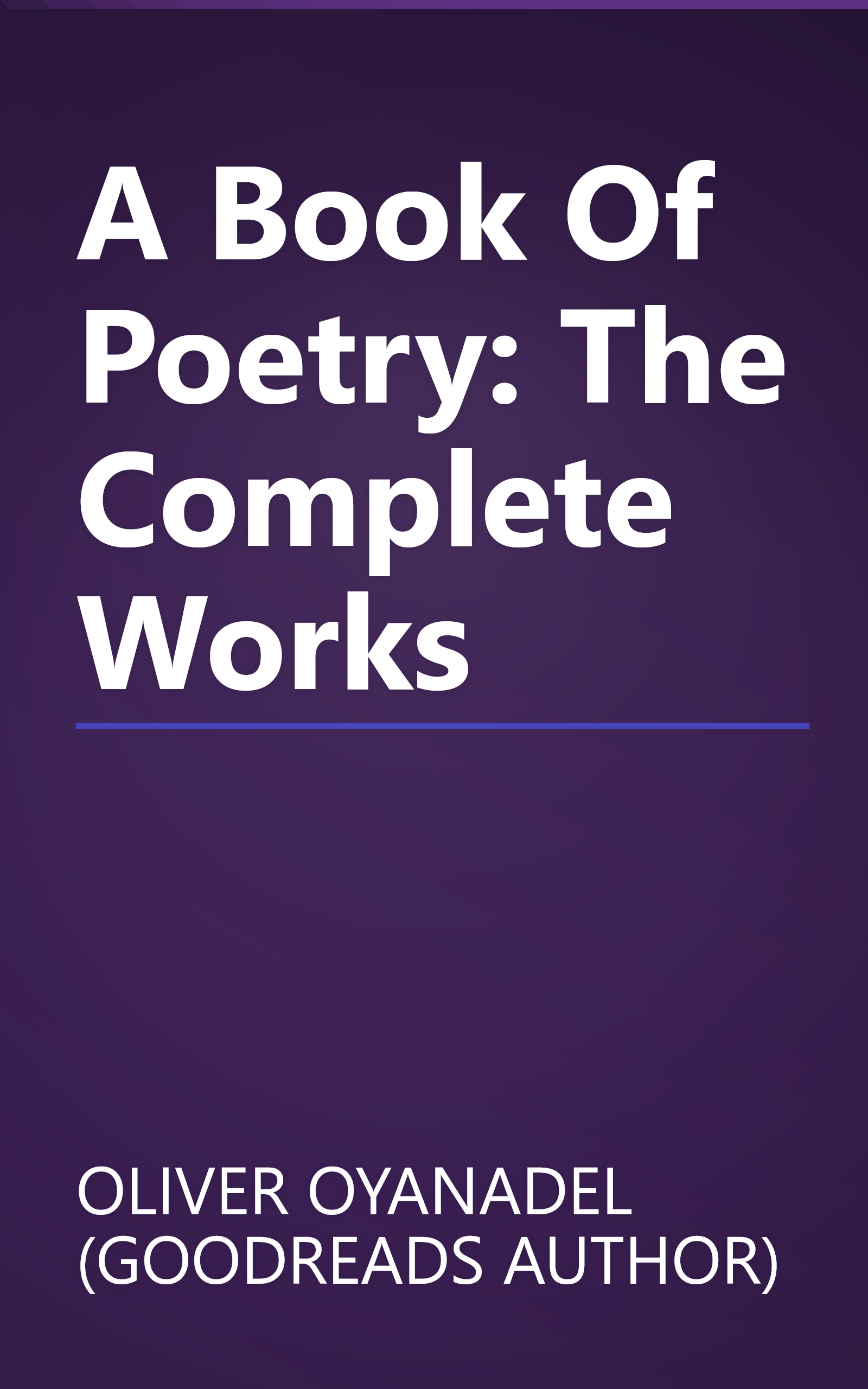 A Book Of Poetry: The Complete Works book cover