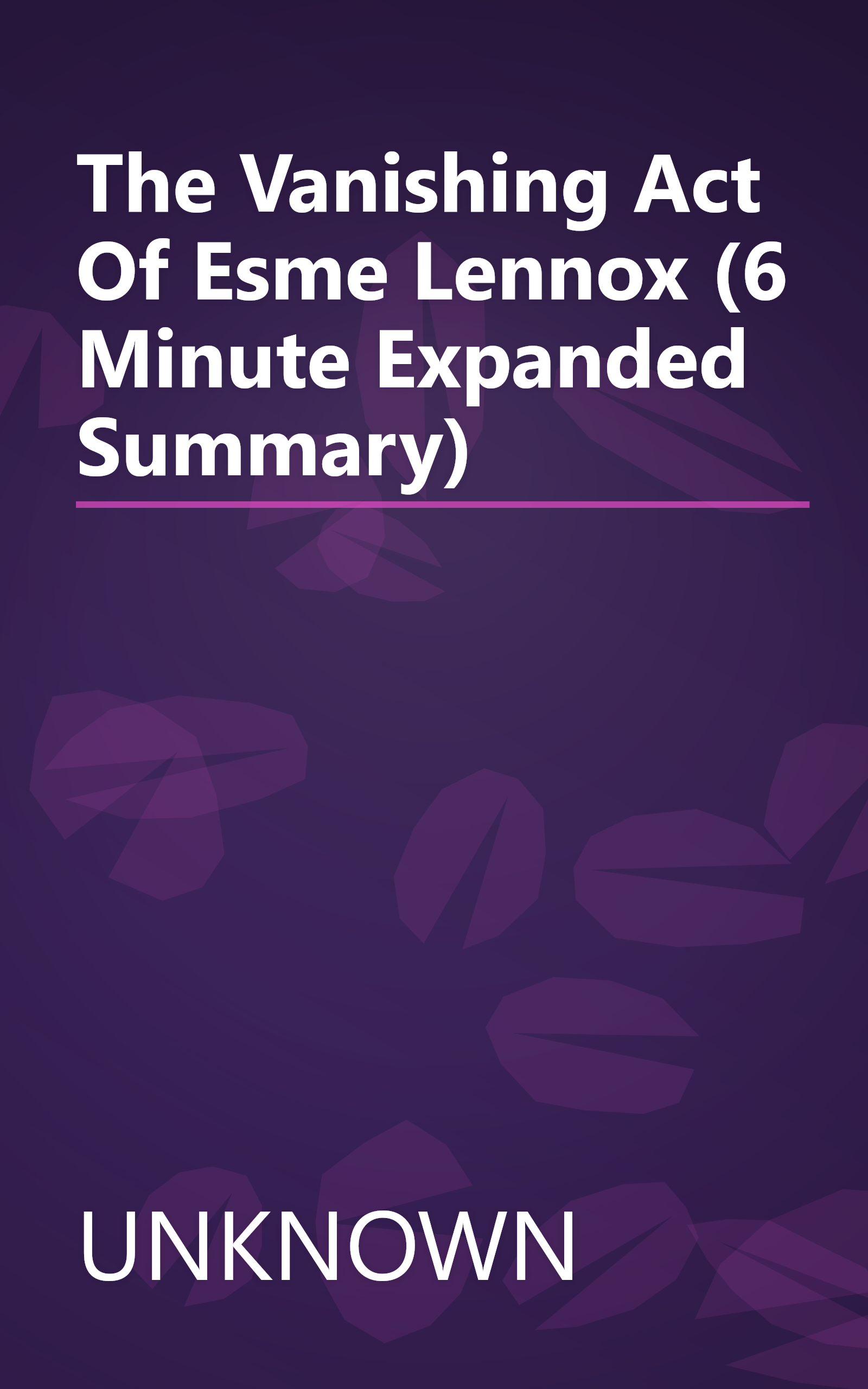 The Vanishing Act Of Esme Lennox (6 Minute   Expanded Summary) book cover