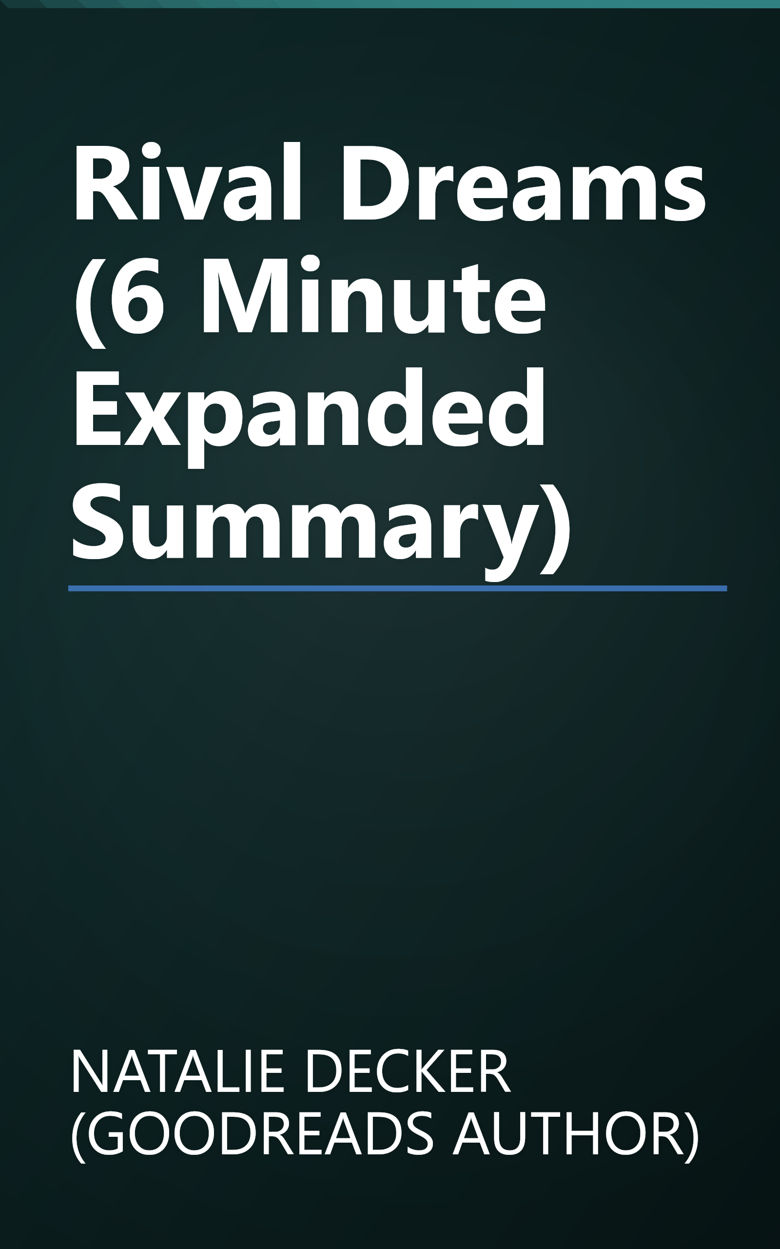 Rival Dreams (6 Minute   Expanded Summary) book cover