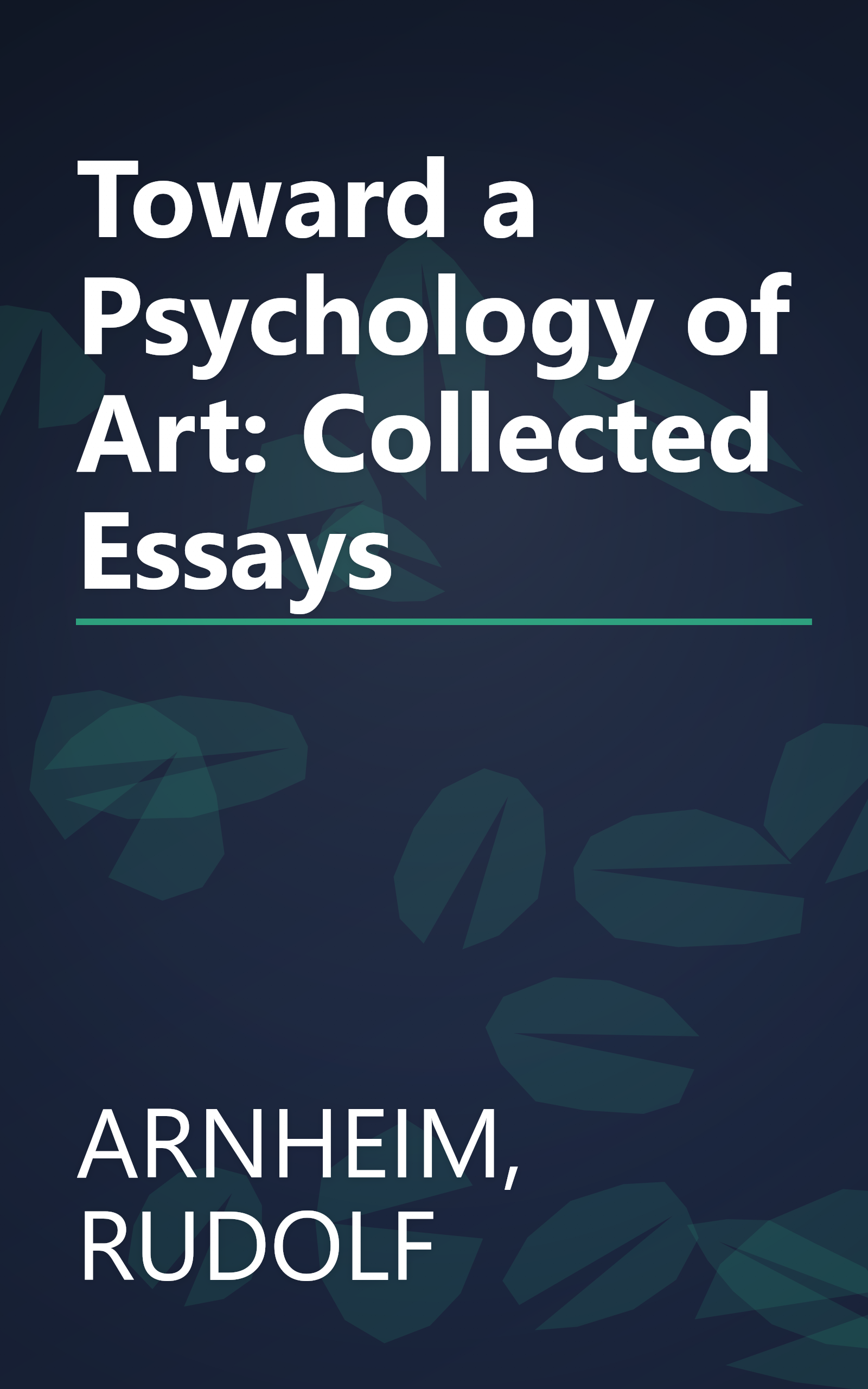 Toward a Psychology of Art: Collected Essays book cover