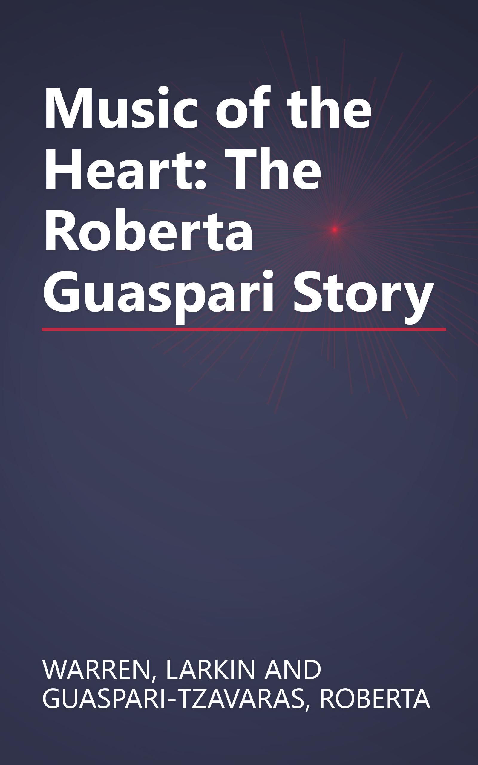 Music of the Heart: The Roberta Guaspari Story book cover