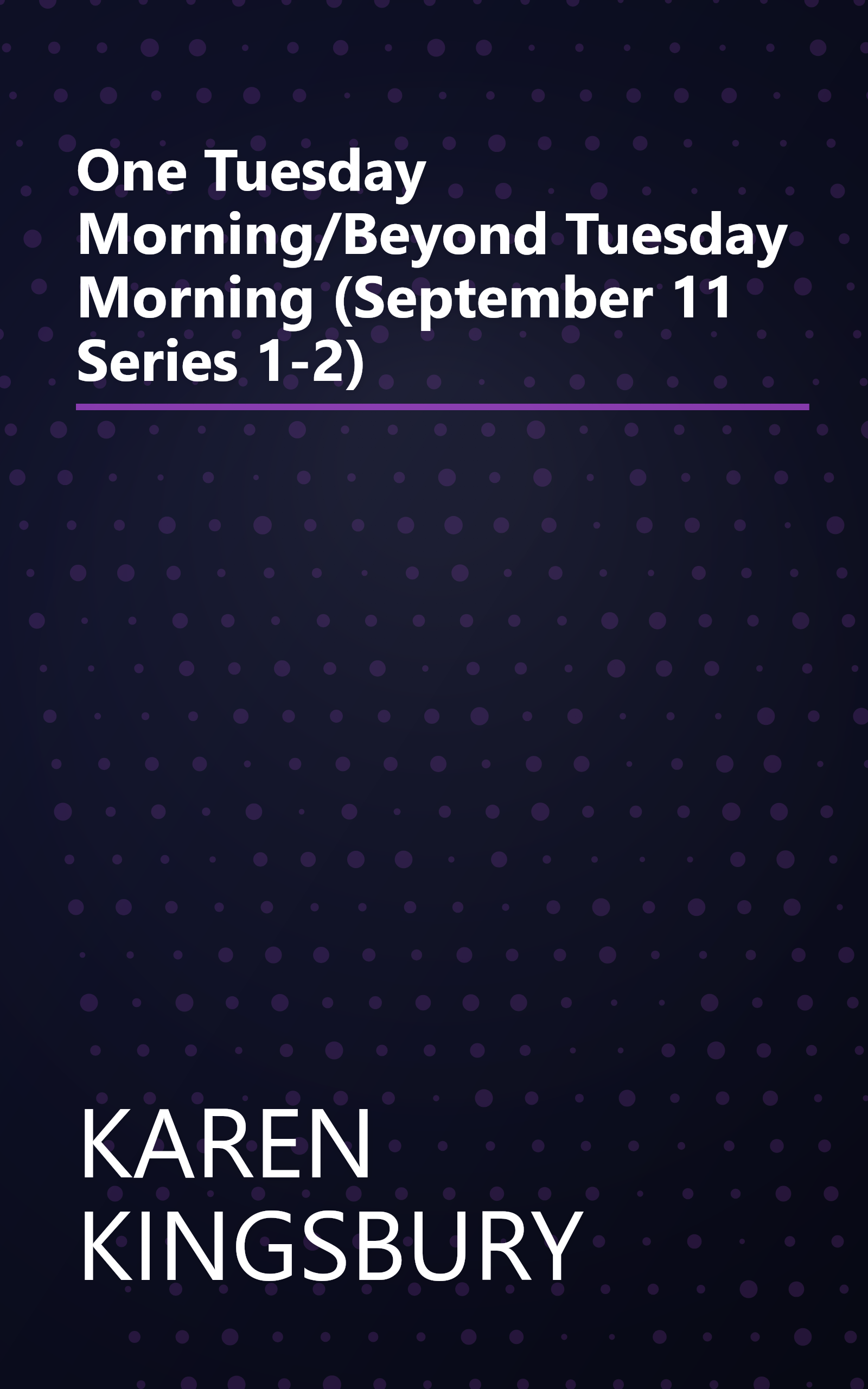 One Tuesday Morning/Beyond Tuesday Morning (September 11 Series 1-2) book cover