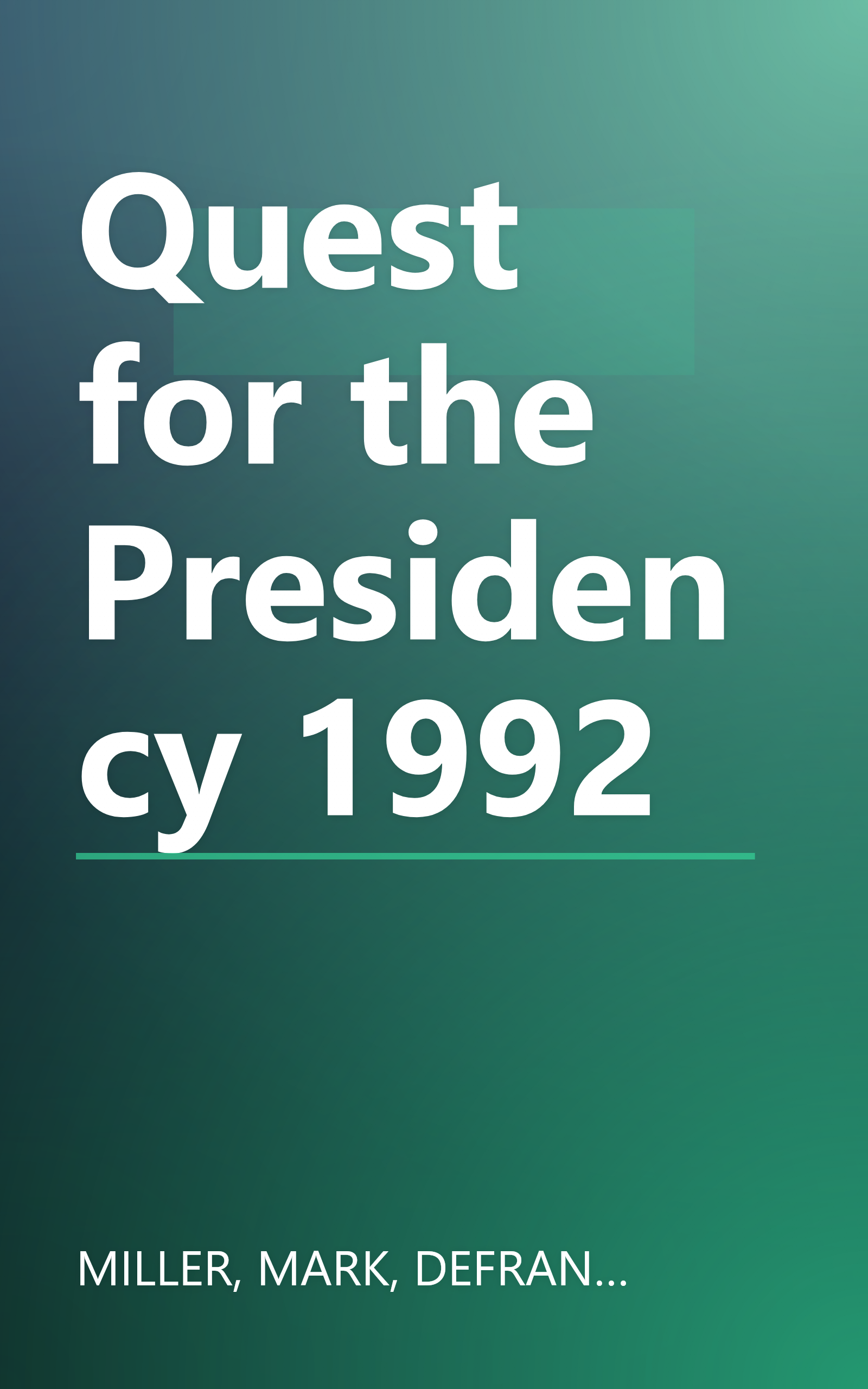 Quest for the Presidency 1992 book cover