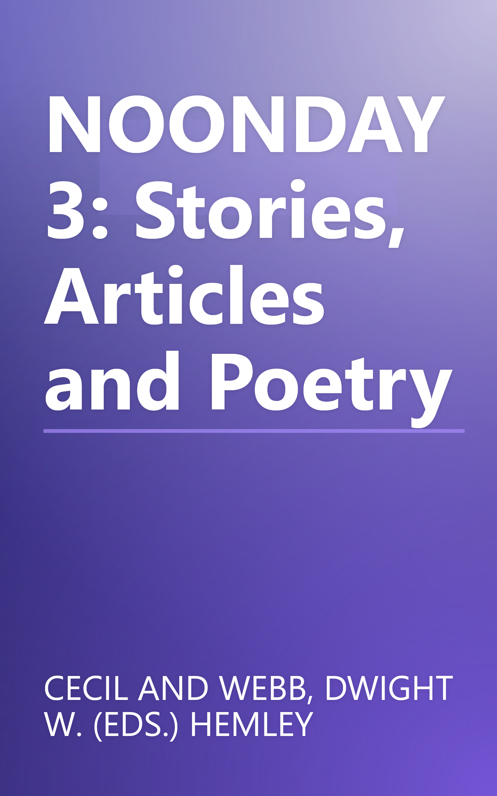 NOONDAY 3: Stories, Articles and Poetry book cover