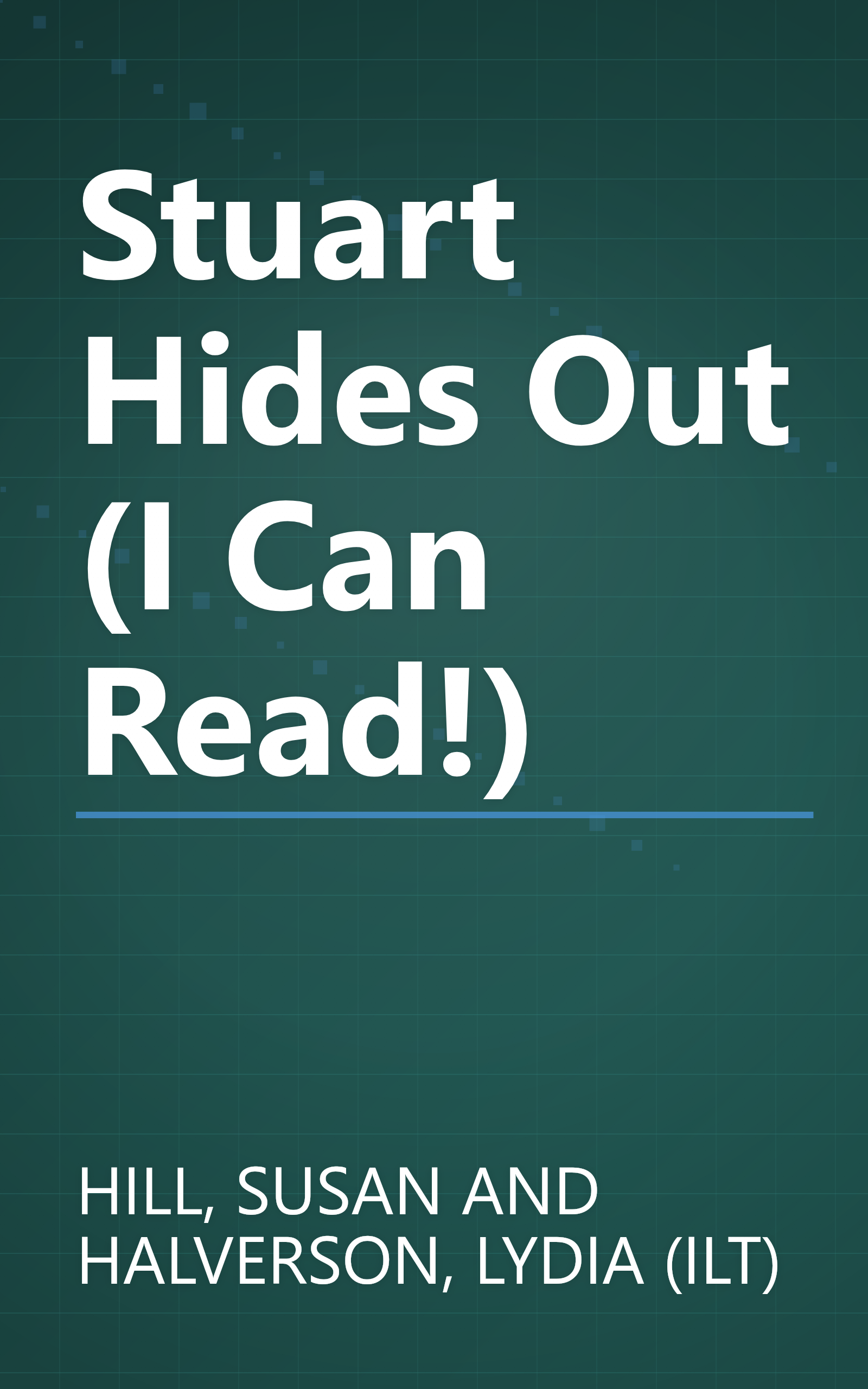 Stuart Hides Out (I Can Read!) book cover