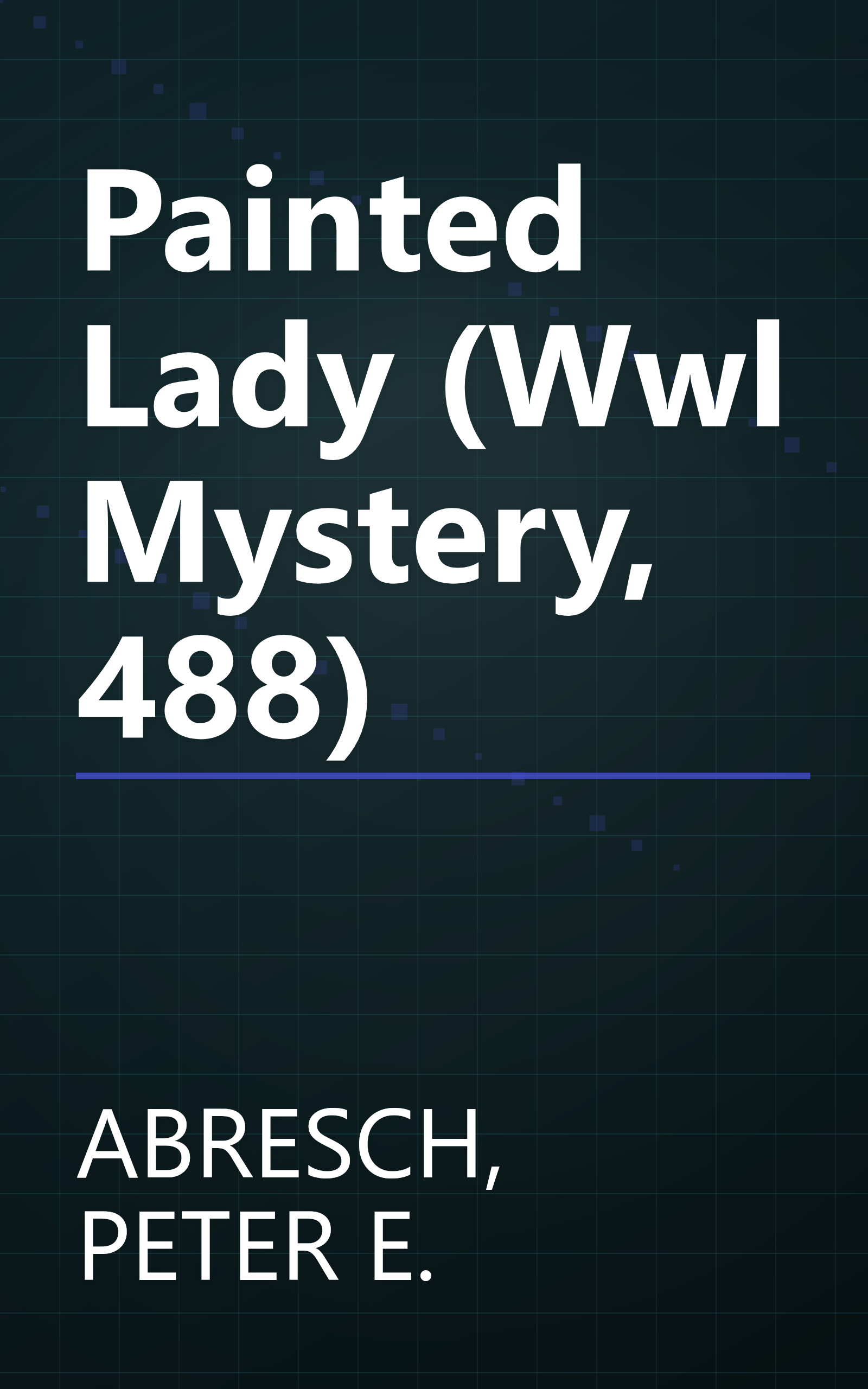 Painted Lady (Wwl Mystery, 488) book cover