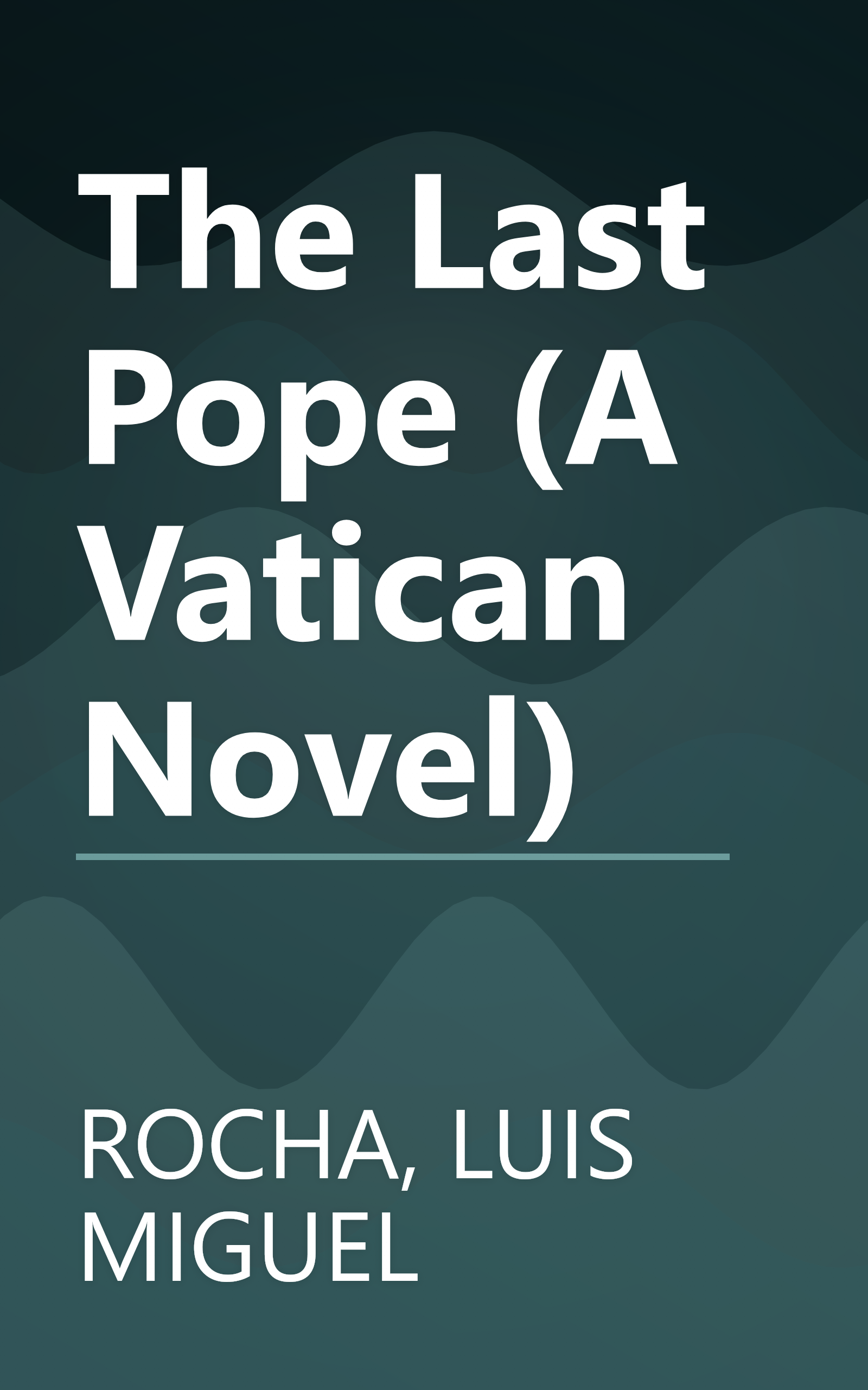 The Last Pope (A Vatican Novel) book cover