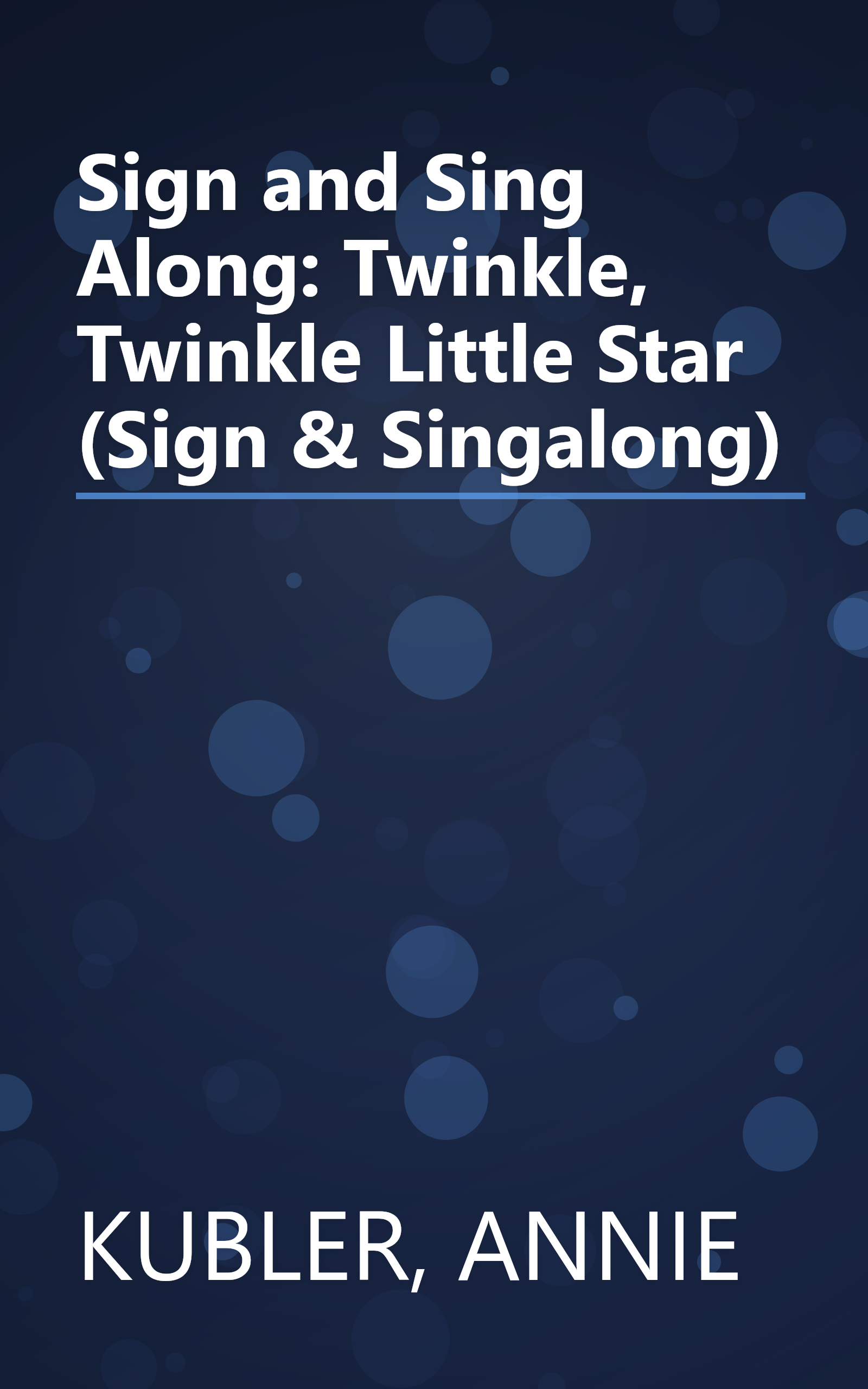 Sign and Sing Along: Twinkle, Twinkle Little Star (Sign & Singalong) book cover