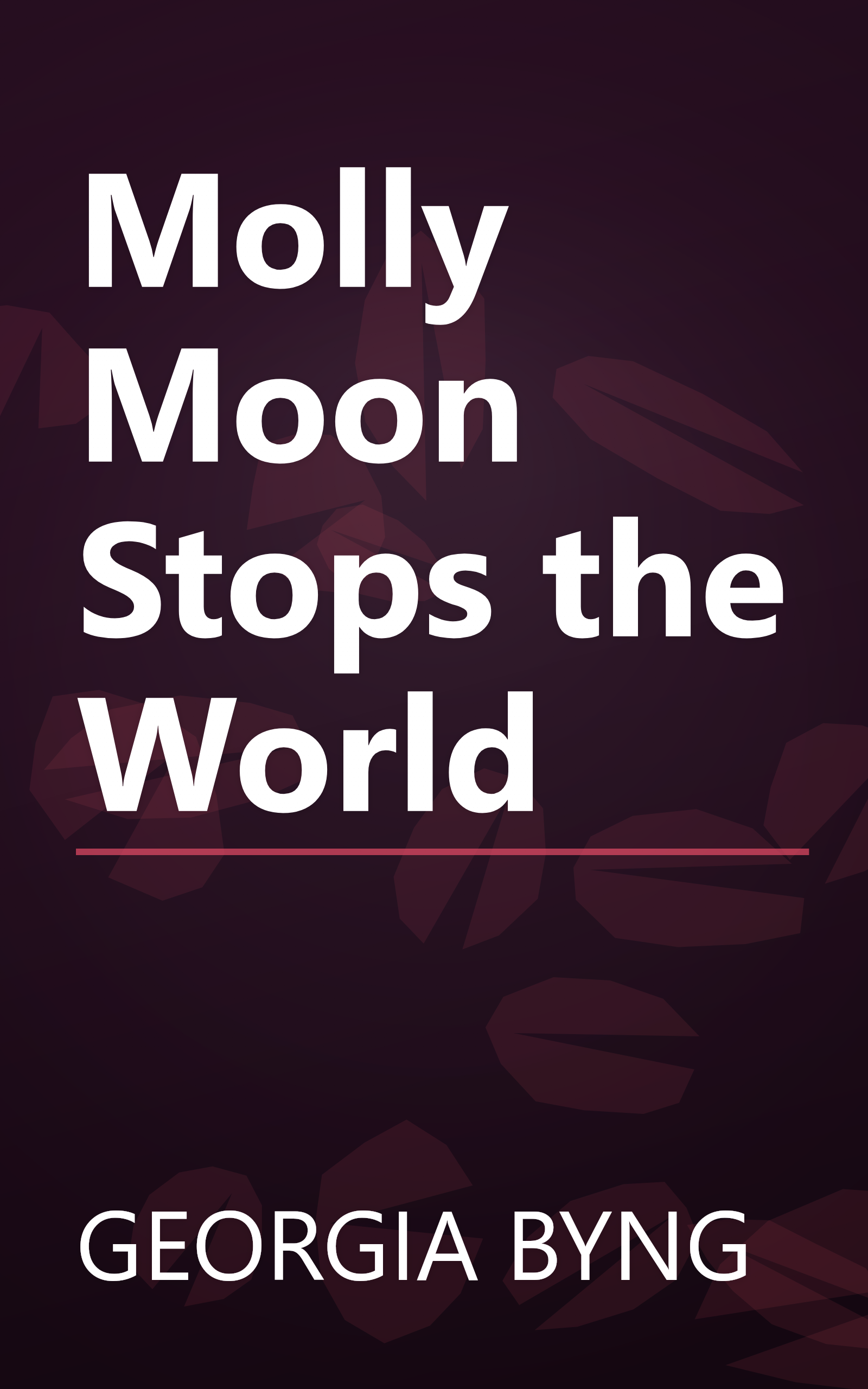 Molly Moon Stops the World book cover