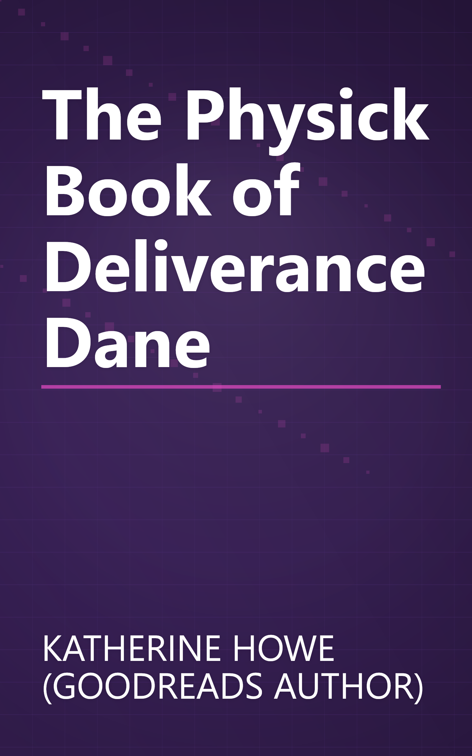 The Physick Book of Deliverance Dane book cover