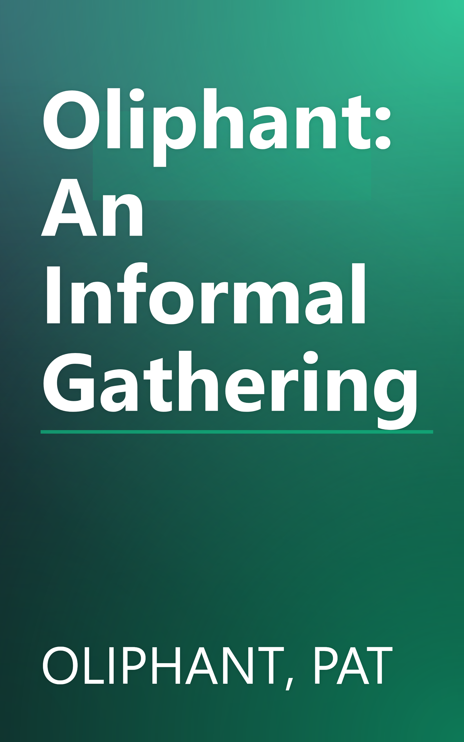 Oliphant: An Informal Gathering book cover