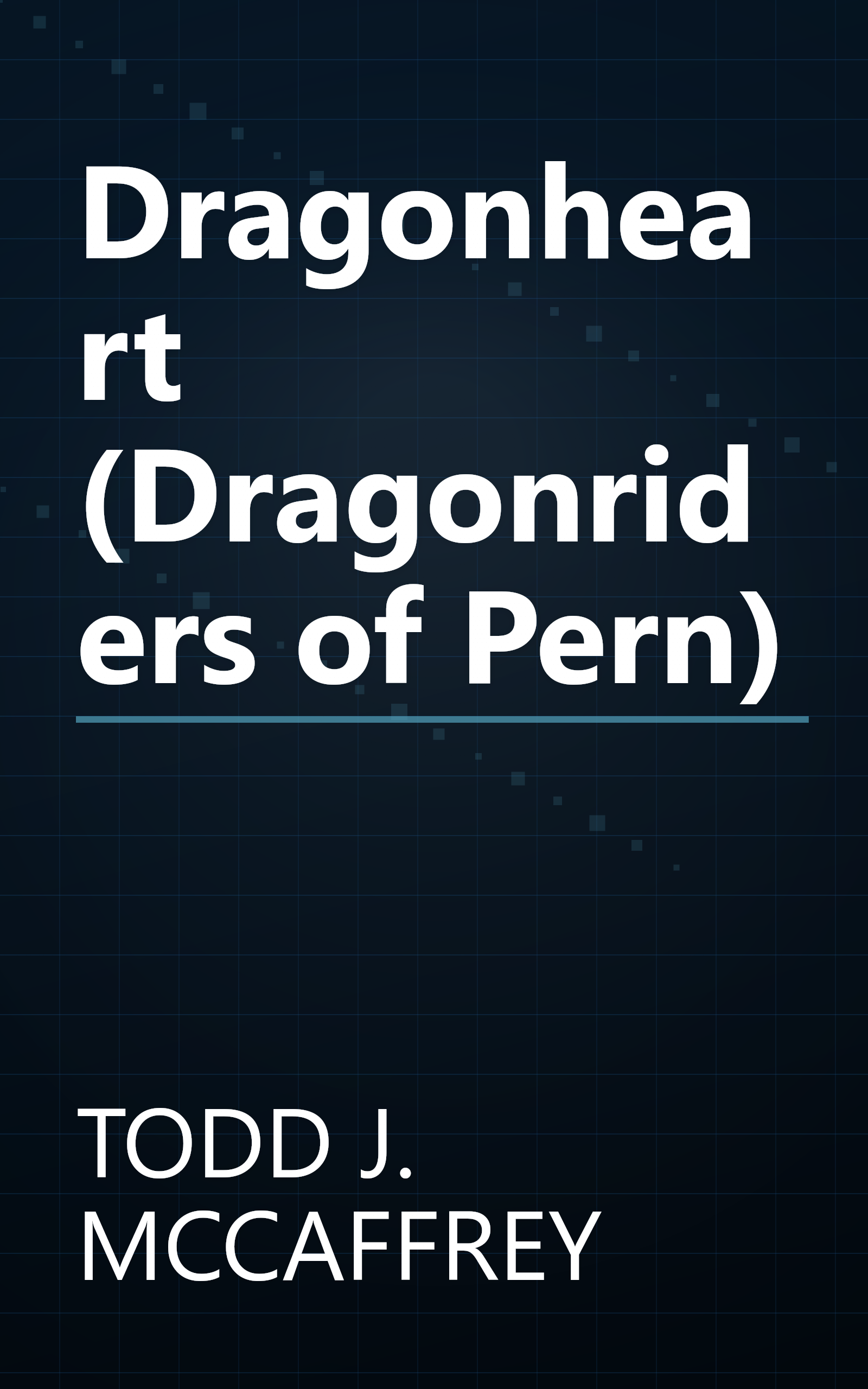 Dragonheart (Dragonriders of Pern) book cover