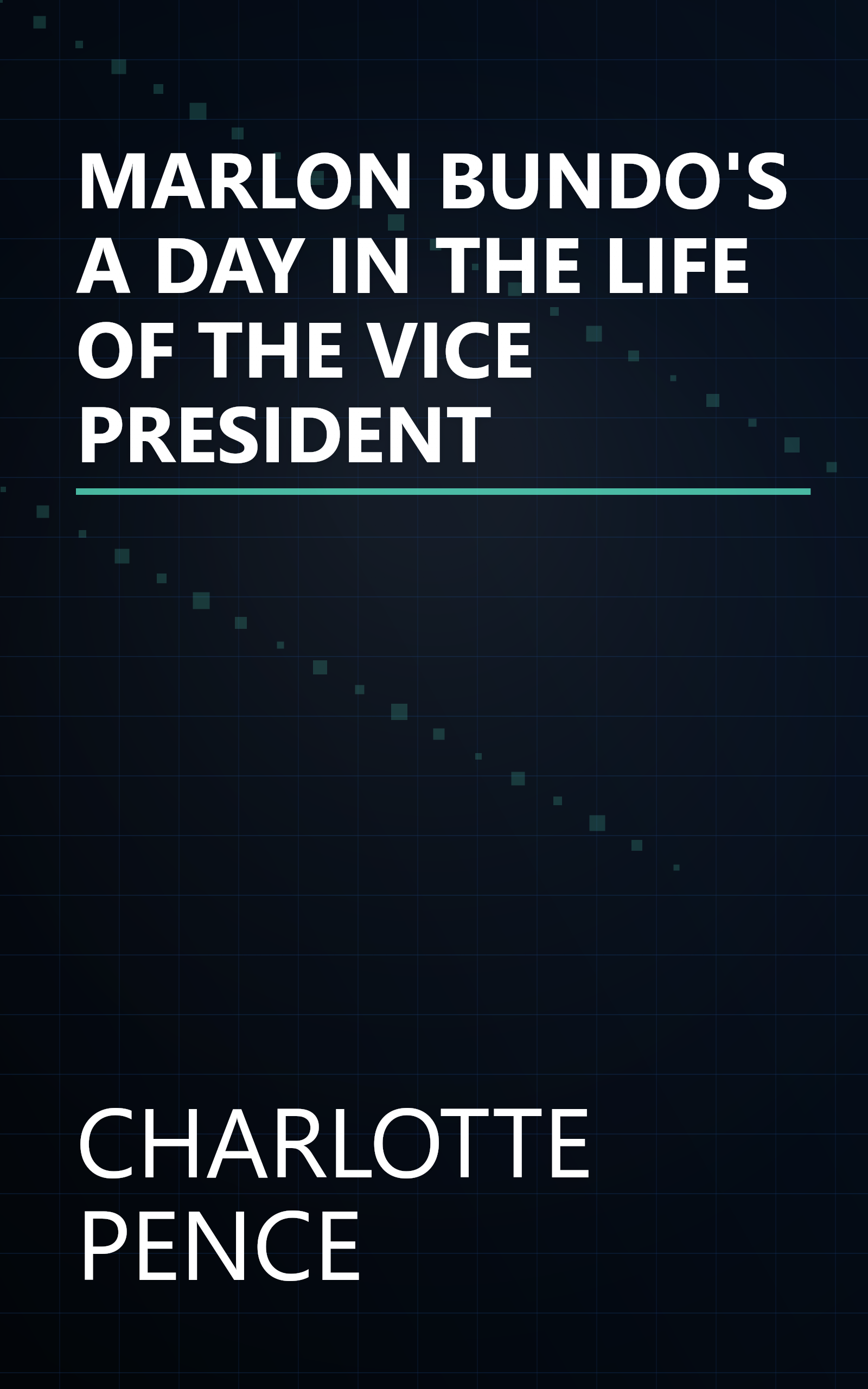 MARLON BUNDO'S A DAY IN THE LIFE OF THE VICE PRESIDENT book cover