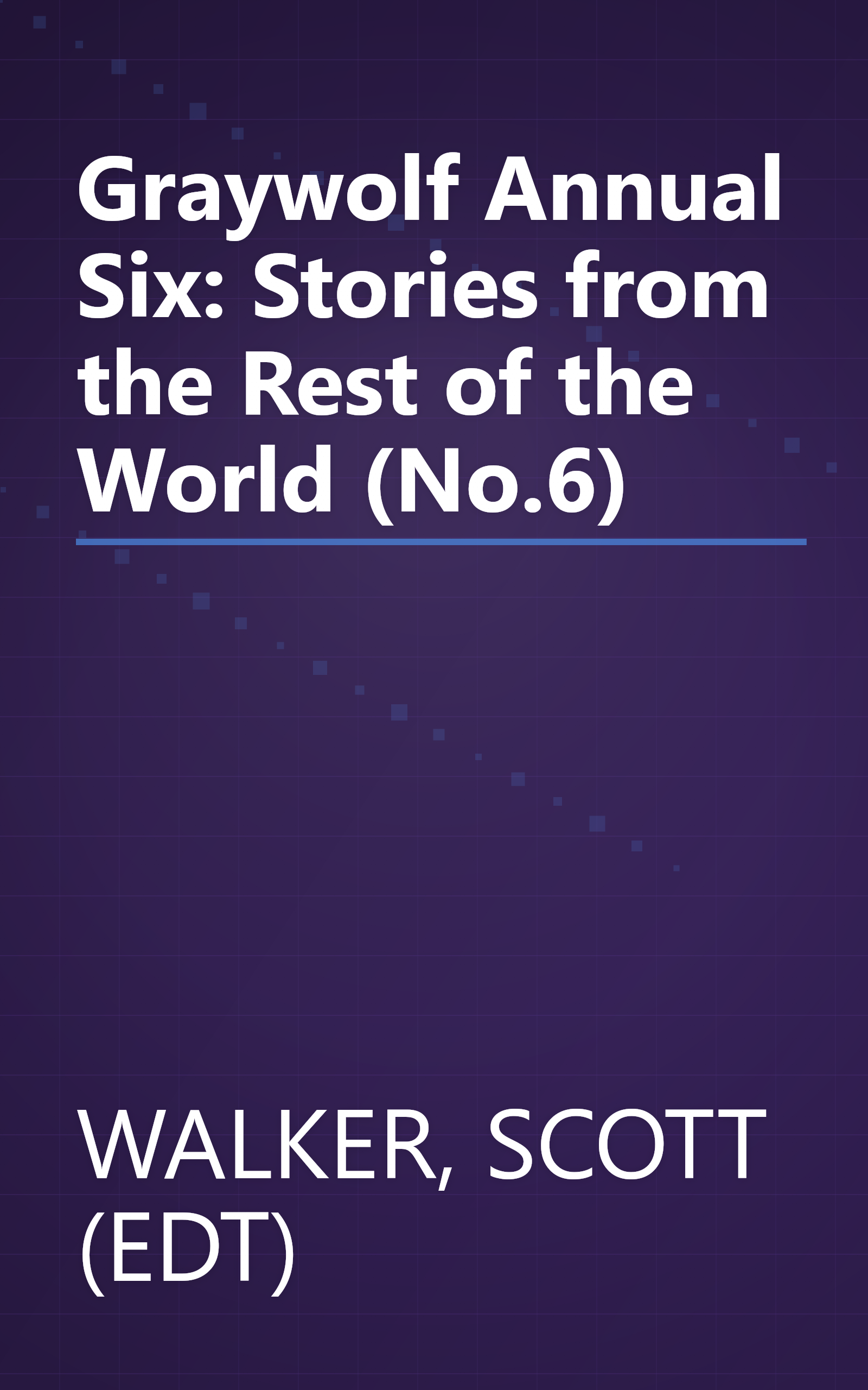 Graywolf Annual Six: Stories from the Rest of the World (No.6) book cover