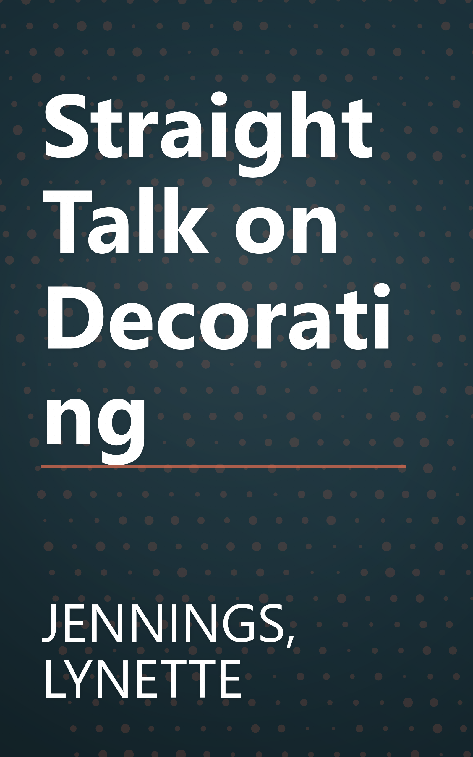 Straight Talk on Decorating book cover