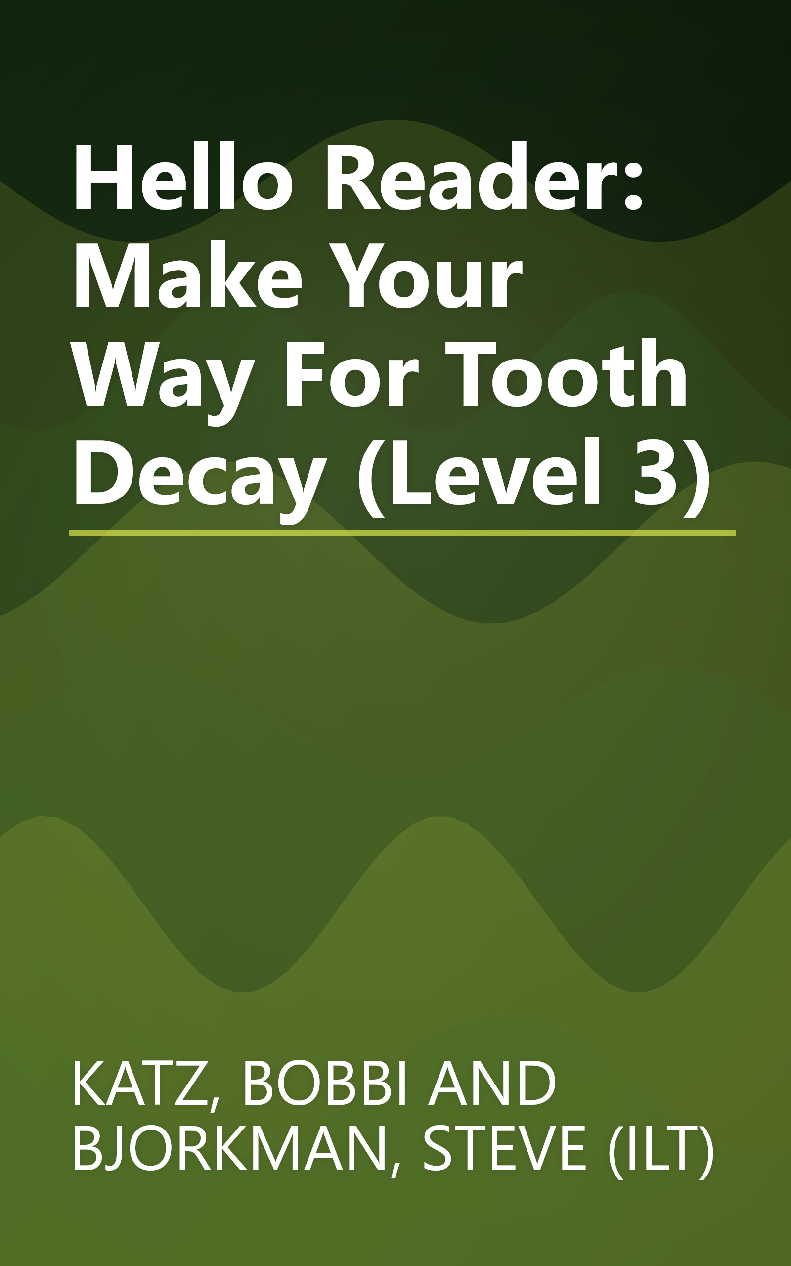 Hello Reader: Make Your Way For Tooth Decay (Level 3) book cover