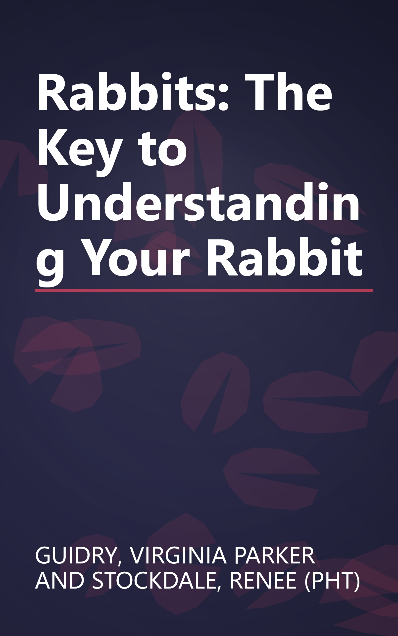 Rabbits: The Key to Understanding Your Rabbit book cover