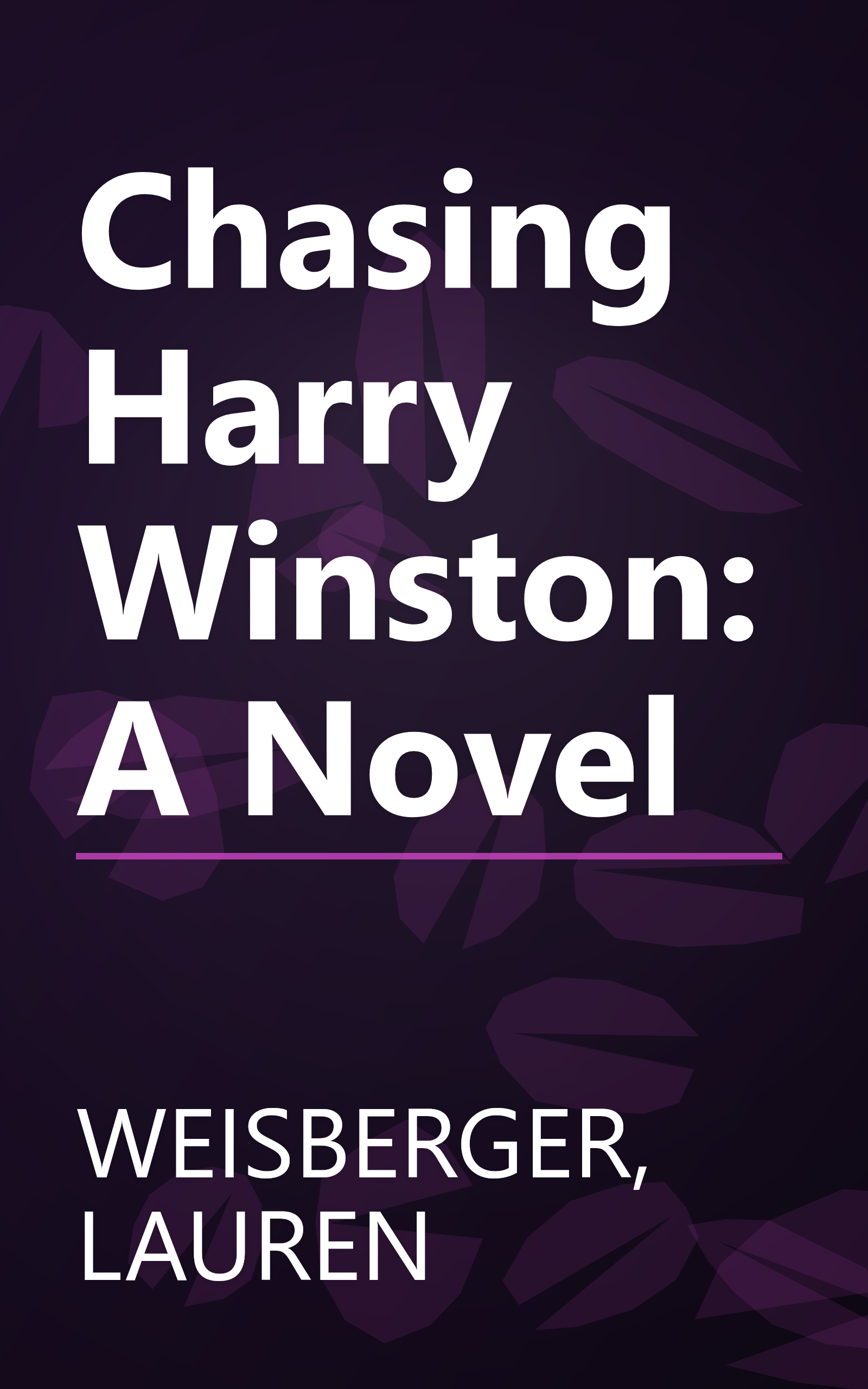 Chasing Harry Winston: A Novel book cover