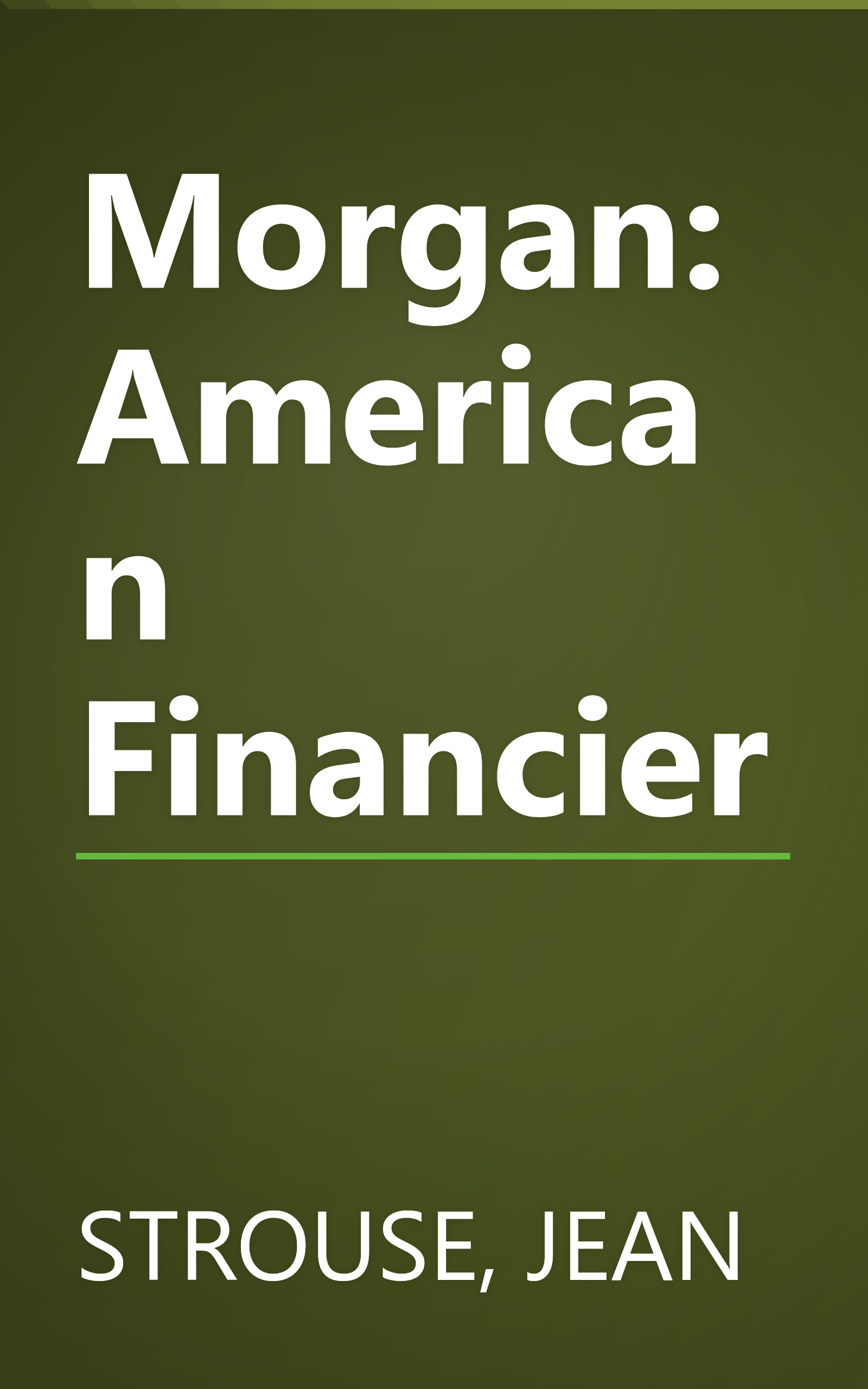 Morgan: American Financier book cover