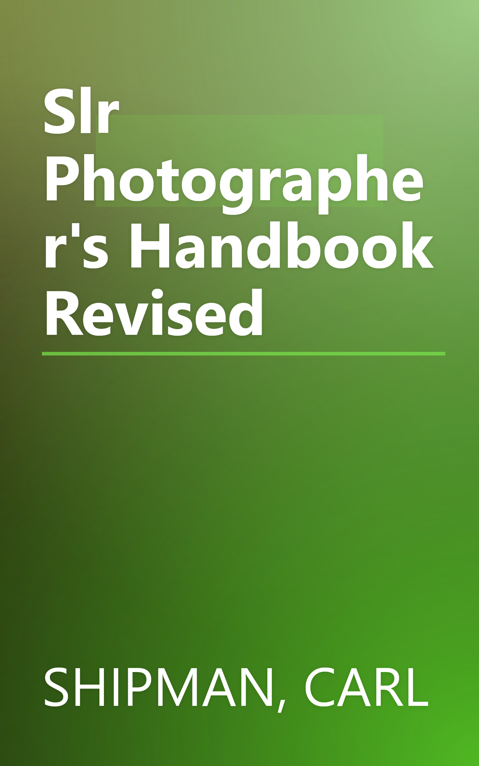 Slr Photographer's Handbook Revised book cover