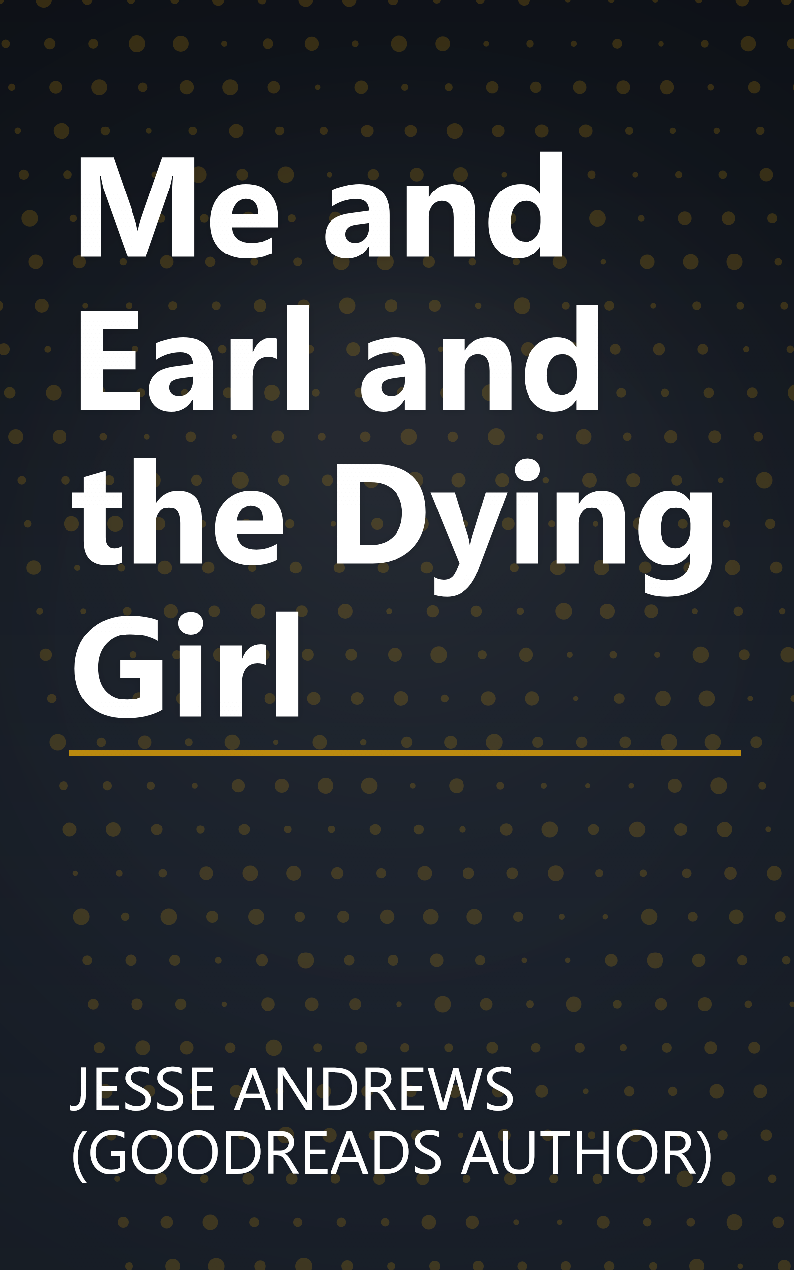 Me and Earl and the Dying Girl book cover
