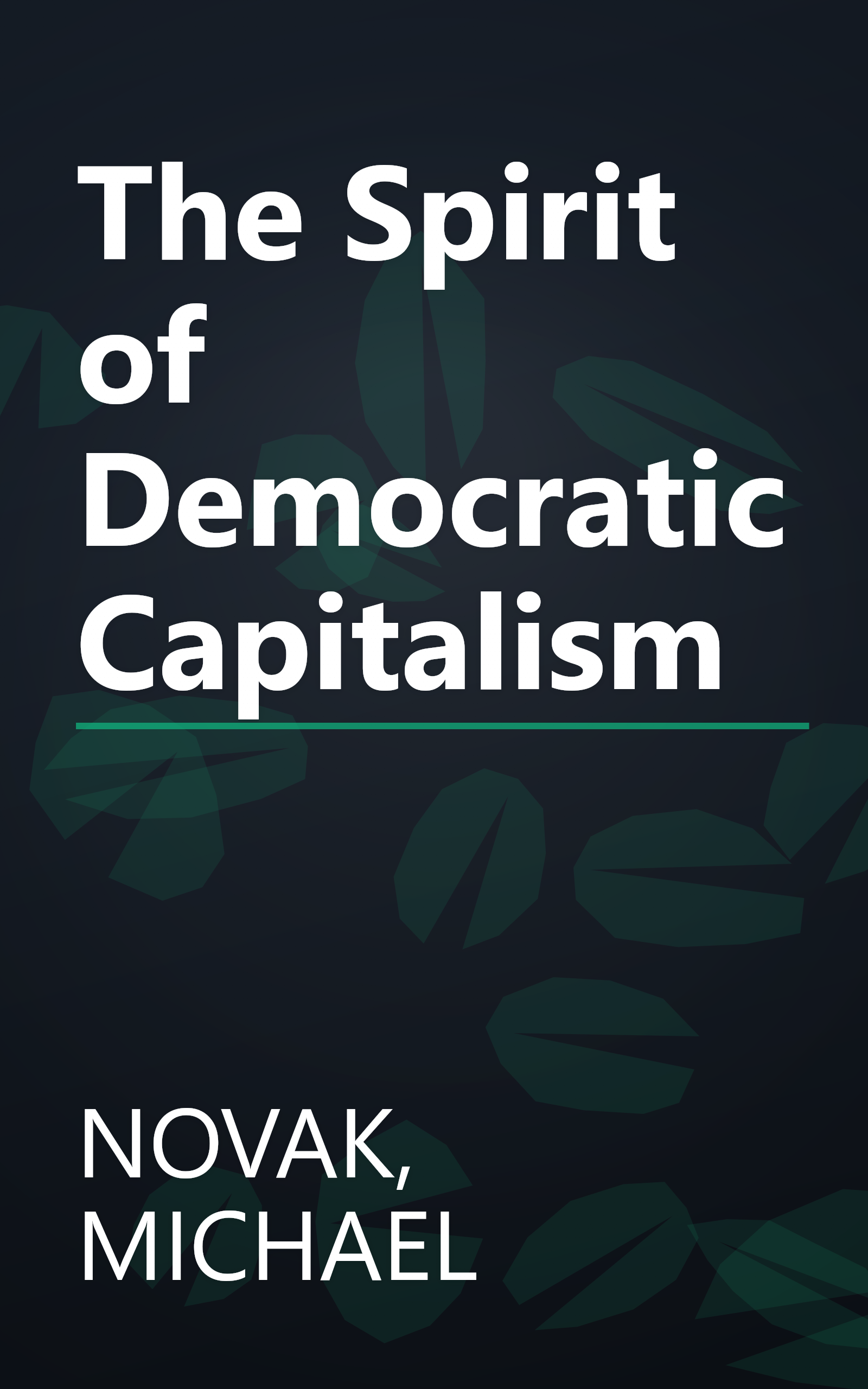 The Spirit of Democratic Capitalism book cover