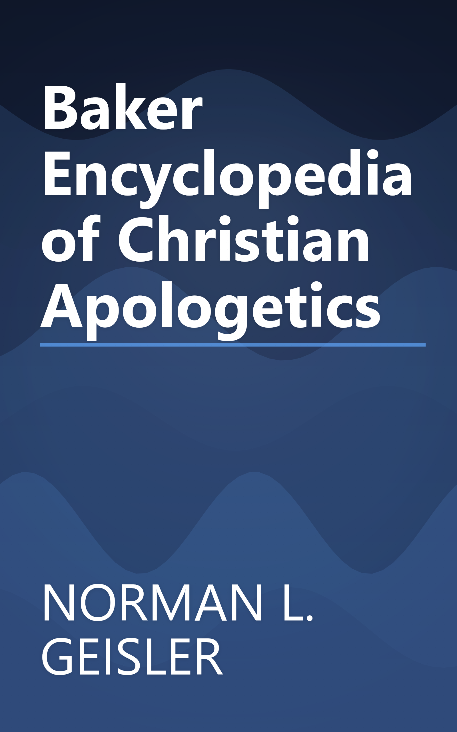 Baker Encyclopedia of Christian Apologetics book cover