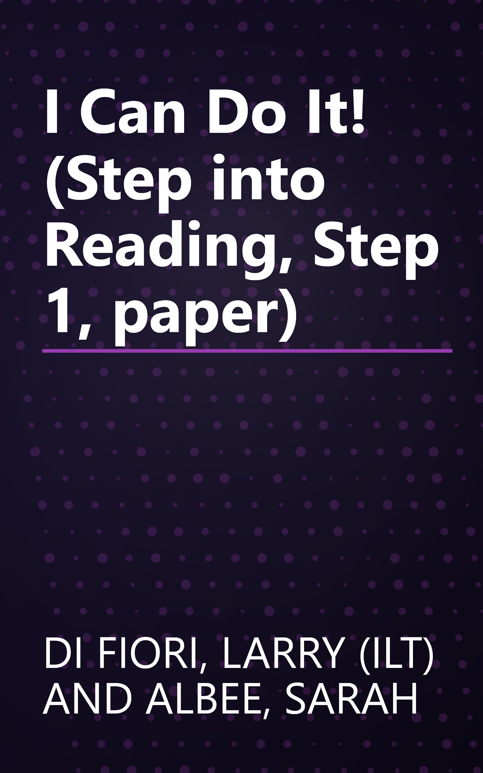 I Can Do It! (Step into Reading, Step 1, paper) book cover