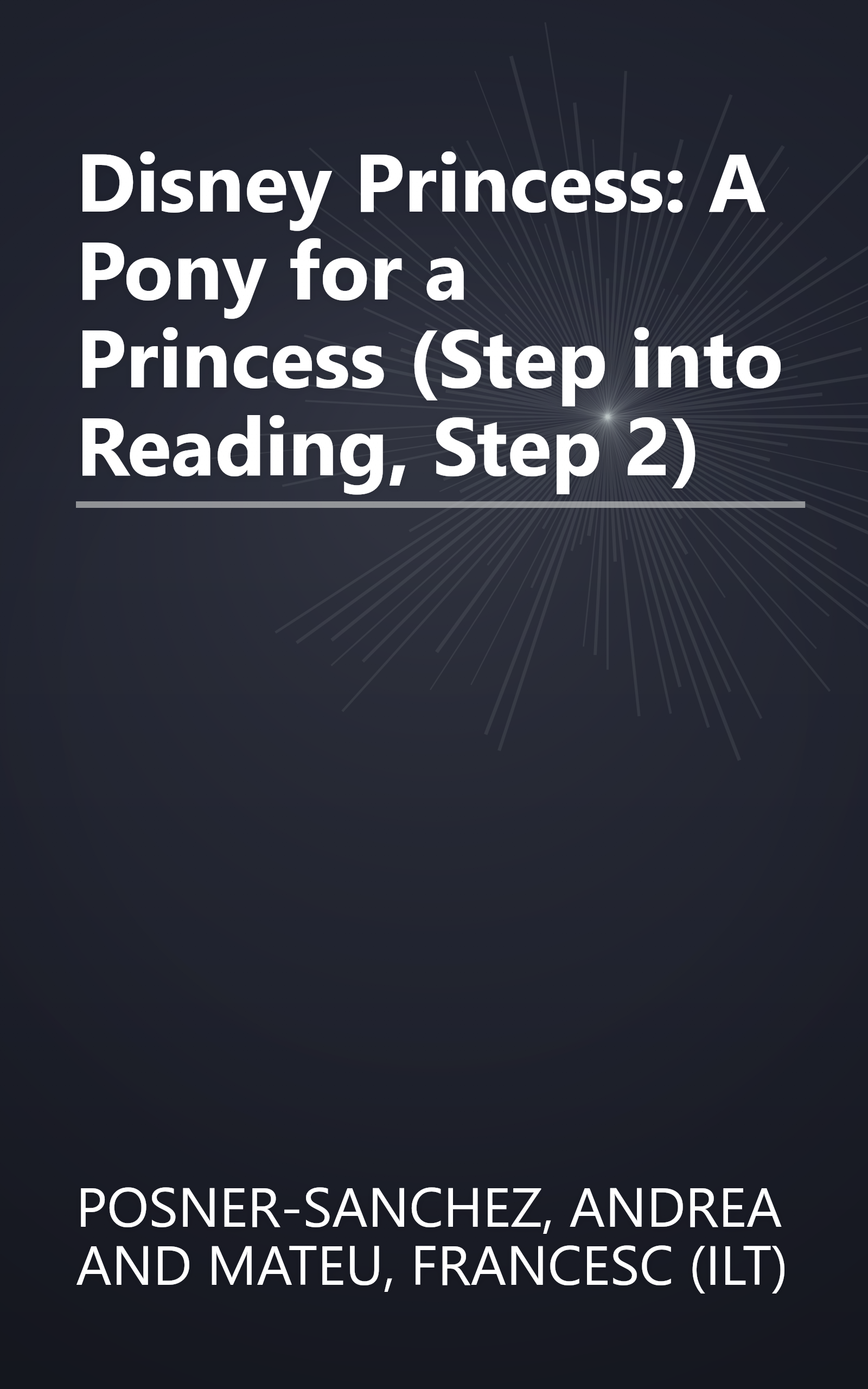 Disney Princess: A Pony for a Princess (Step into Reading, Step 2) book cover