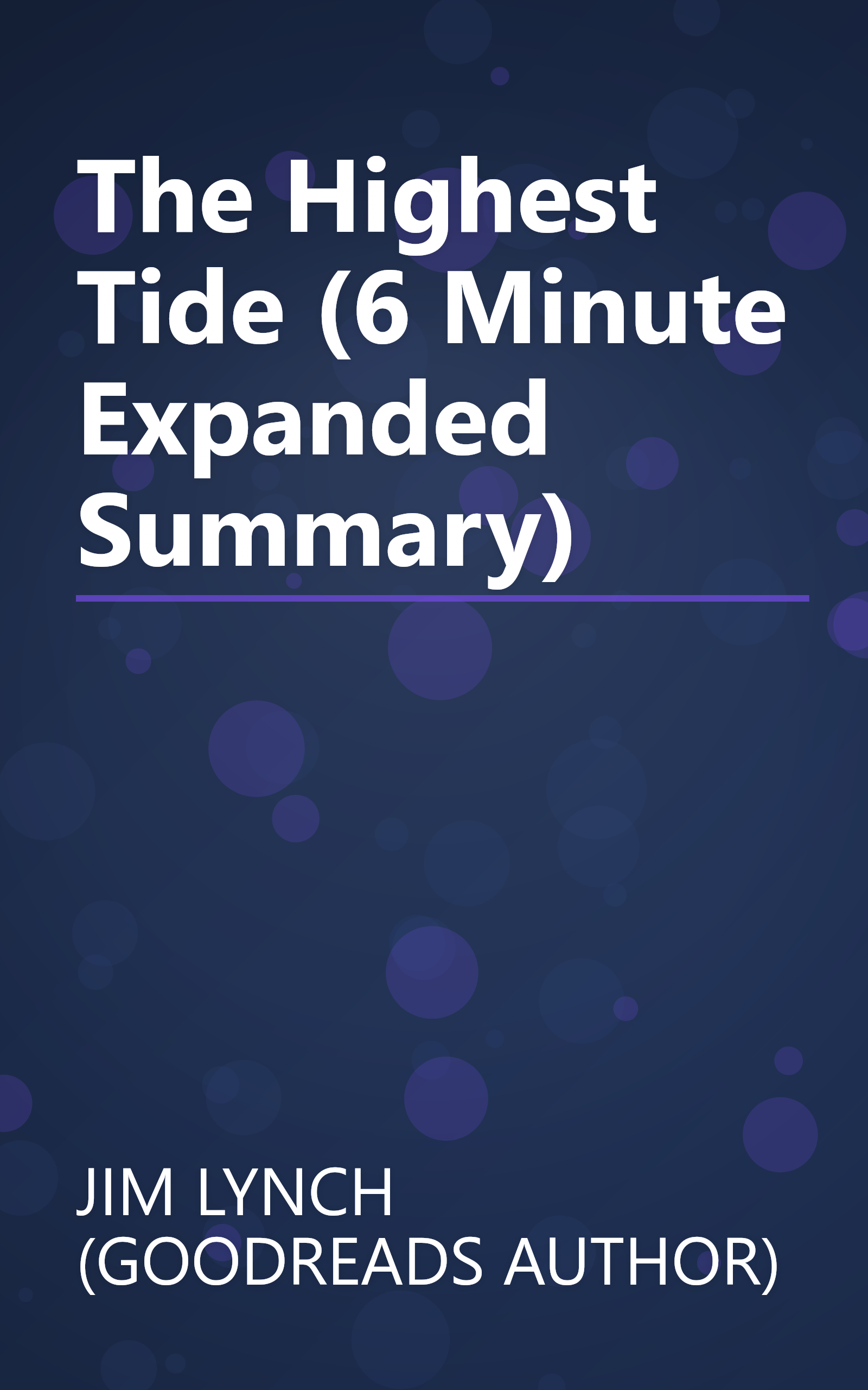 The Highest Tide (6 Minute   Expanded Summary) book cover