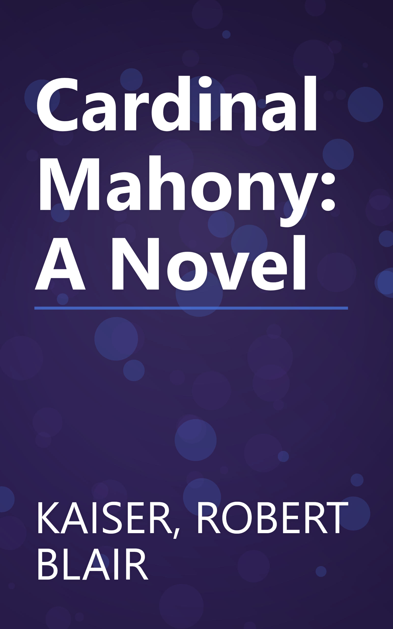 Cardinal Mahony: A Novel book cover