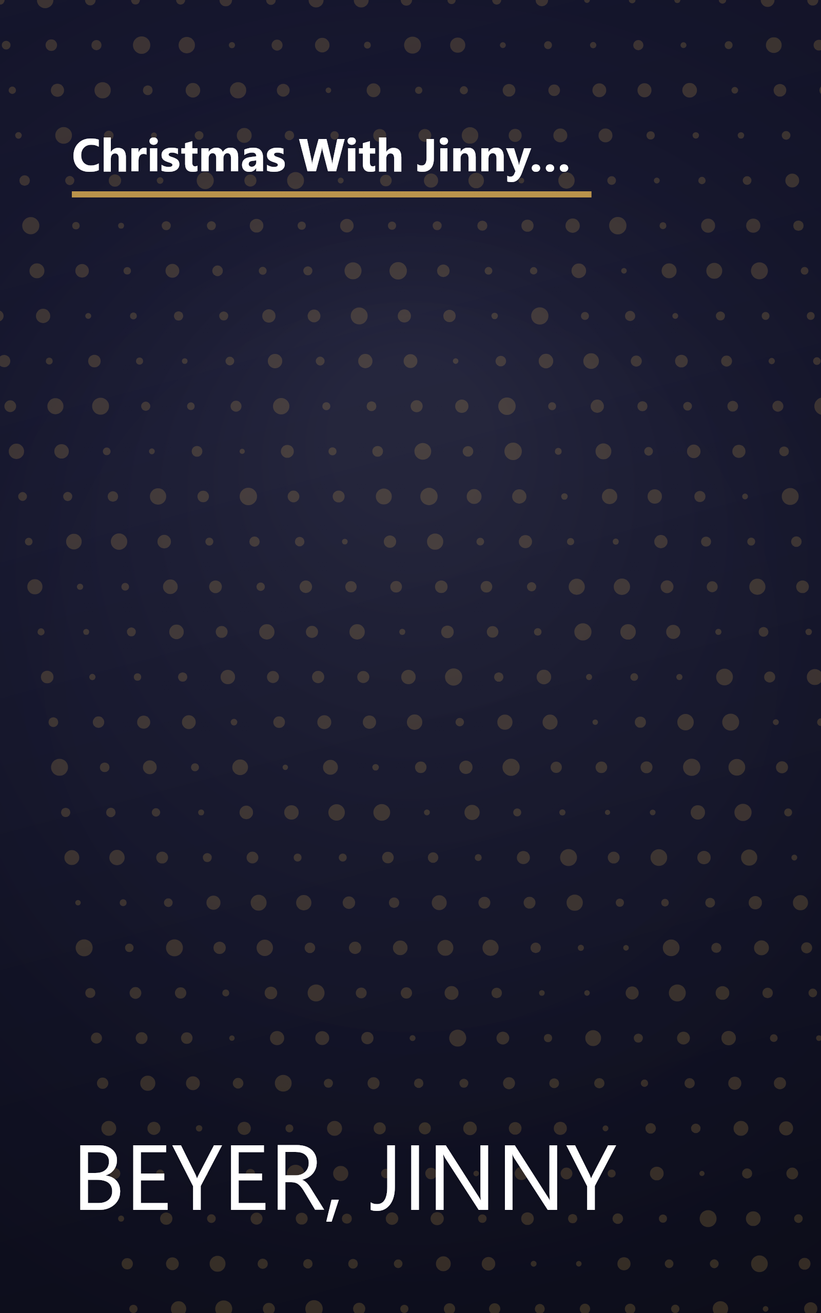 Christmas With Jinny Beyer: Decorate Your Home for the Holidays With Beautiful Quilts, Wreaths, Arrangements, Ornaments, and More book cover